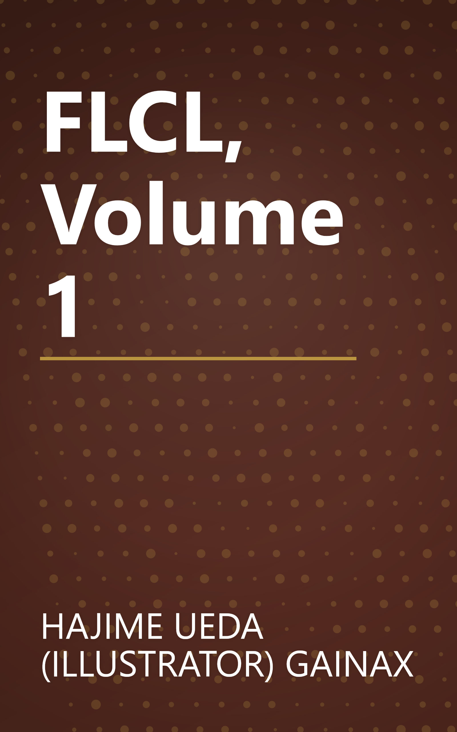 FLCL, Volume 1 book cover