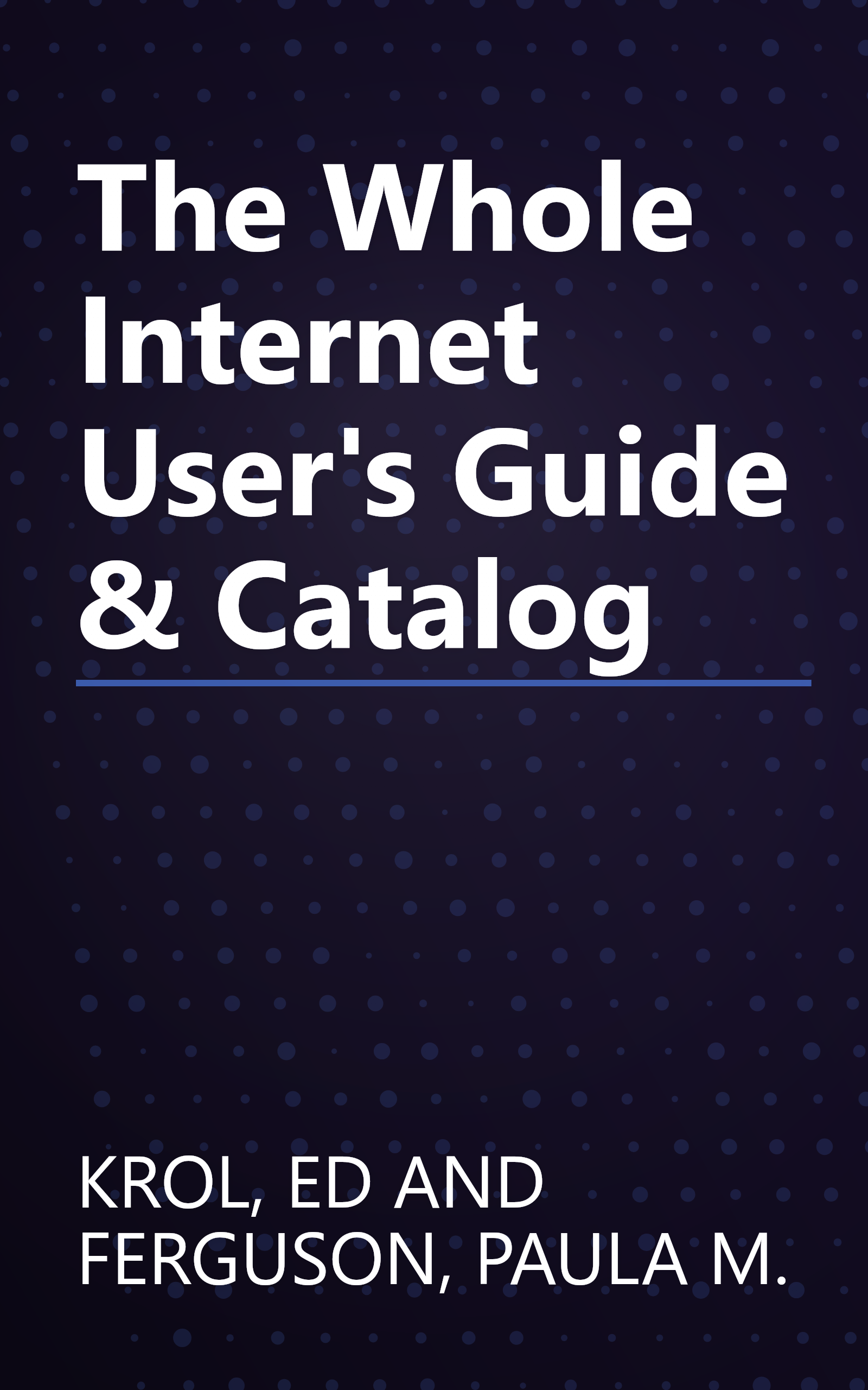 The Whole Internet User's Guide & Catalog book cover