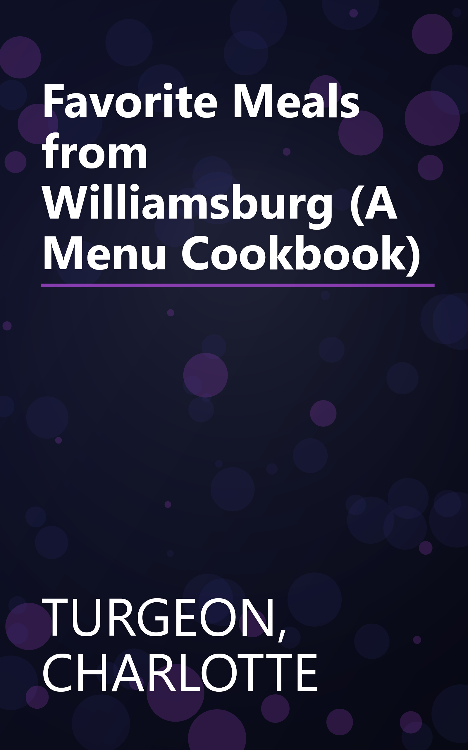 Favorite Meals from Williamsburg (A Menu Cookbook) book cover