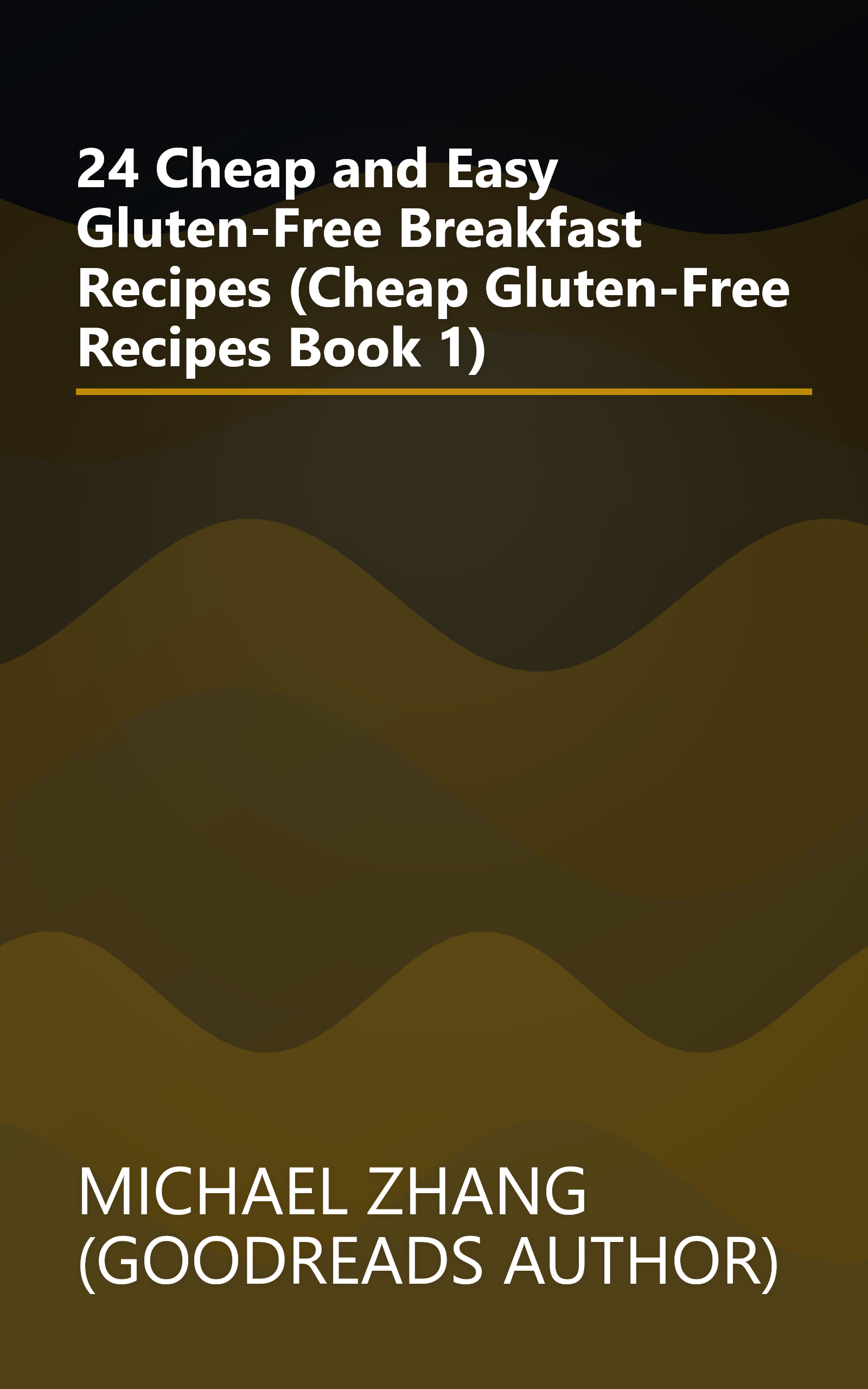 24 Cheap and Easy Gluten-Free Breakfast Recipes (Cheap Gluten-Free Recipes Book 1) book cover