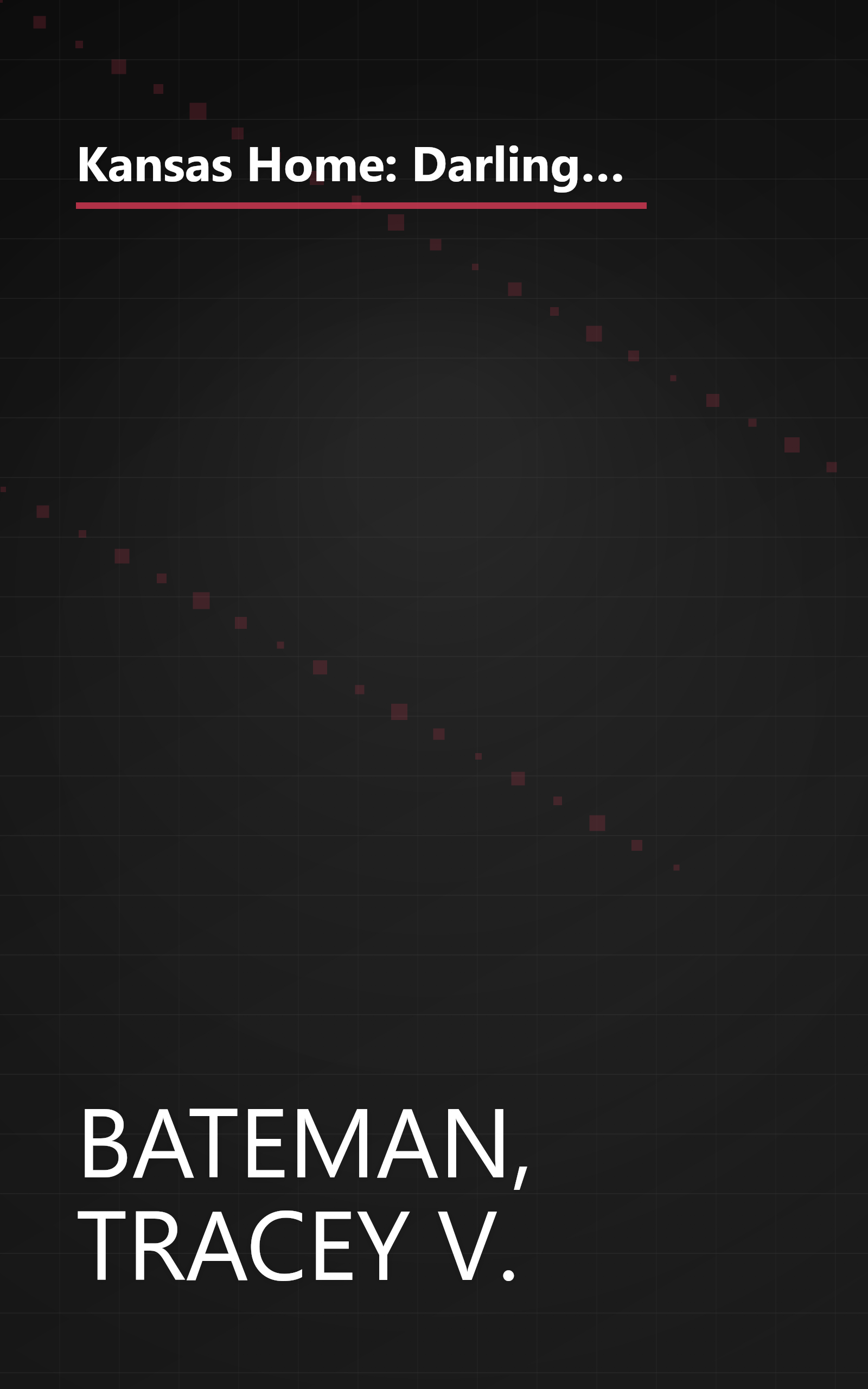 Kansas Home: Darling Cassidy/Tarah's Lessons/Laney's Kiss/Emily's Place (Heartsong Novella Collection) book cover