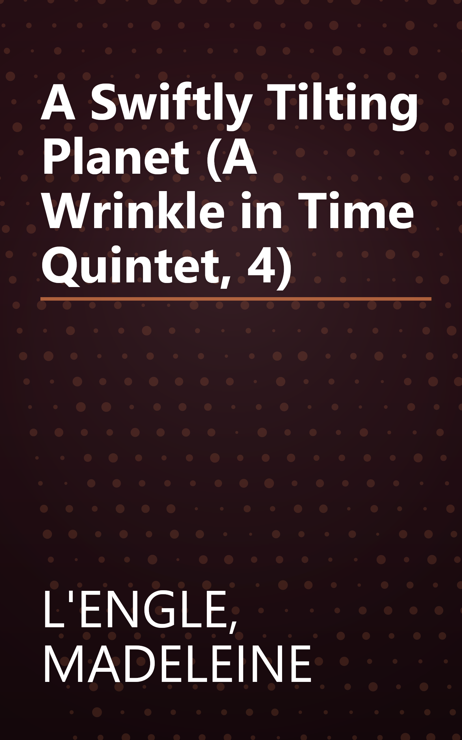 A Swiftly Tilting Planet (A Wrinkle in Time Quintet, 4) book cover