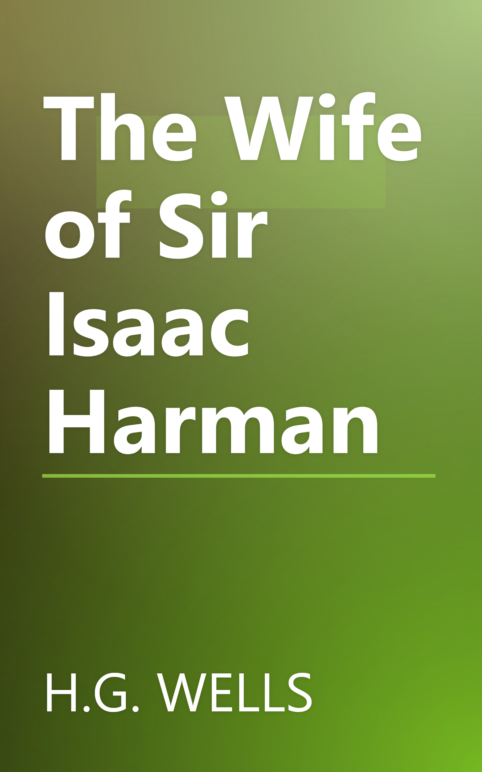 The Wife of Sir Isaac Harman book cover
