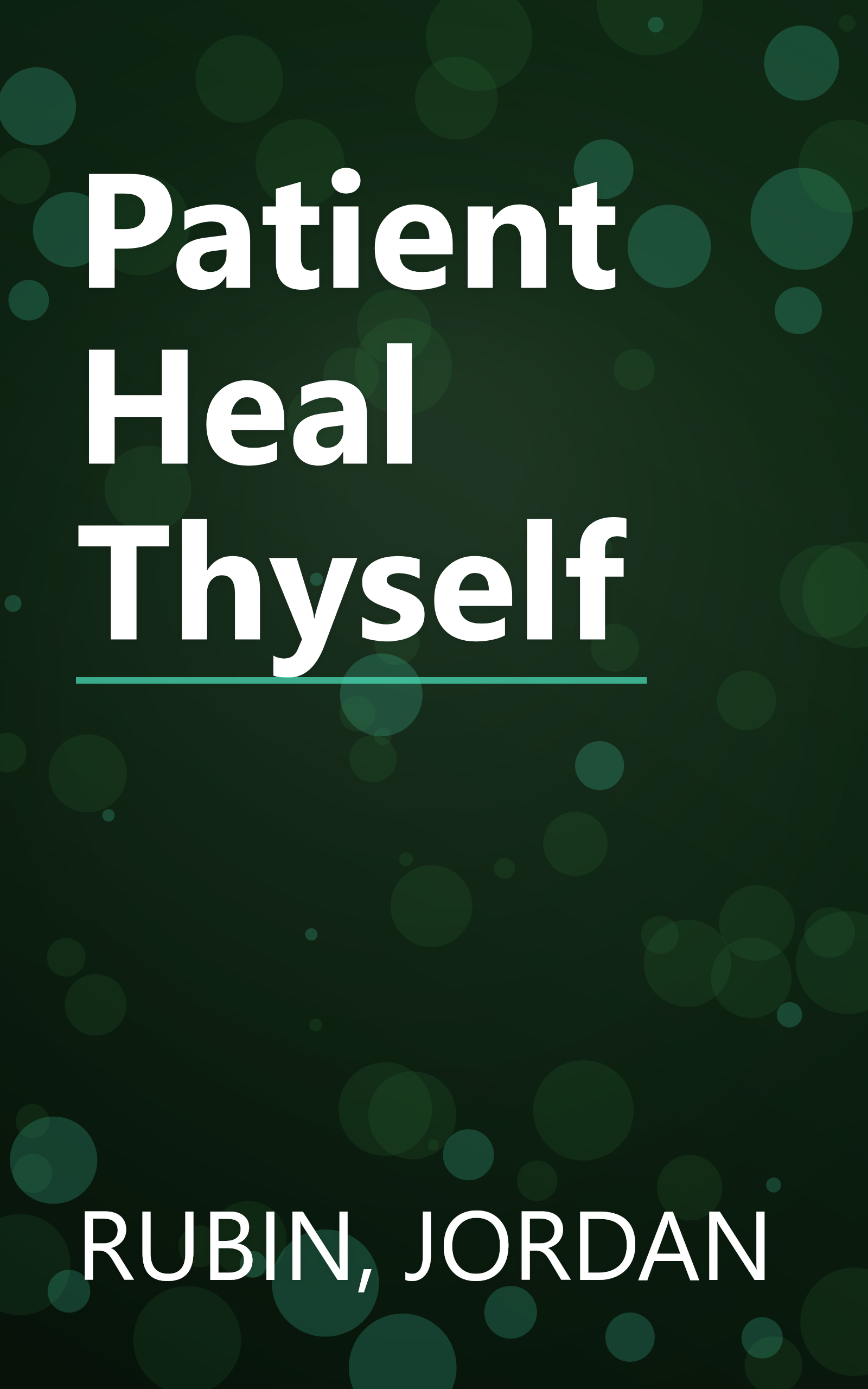 Patient Heal Thyself book cover