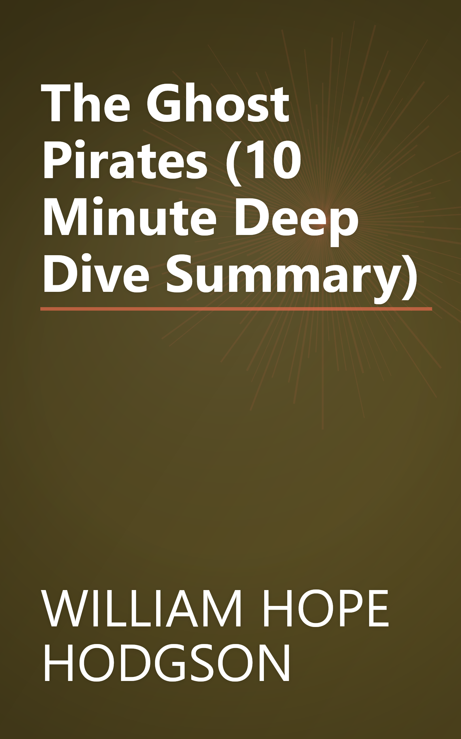 The Ghost Pirates (10 Minute   Deep Dive Summary) book cover