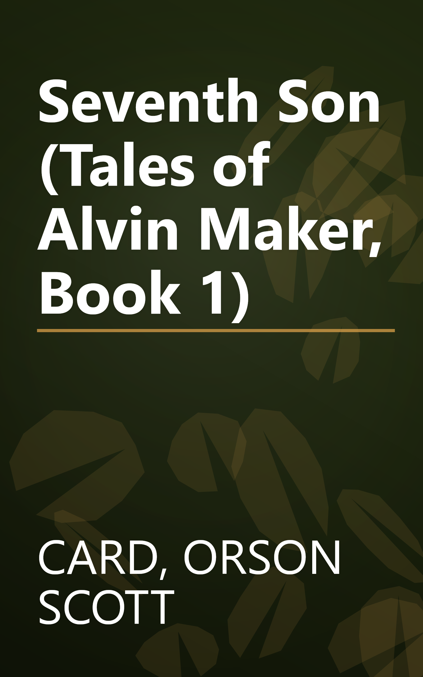 Seventh Son (Tales of Alvin Maker, Book 1) book cover
