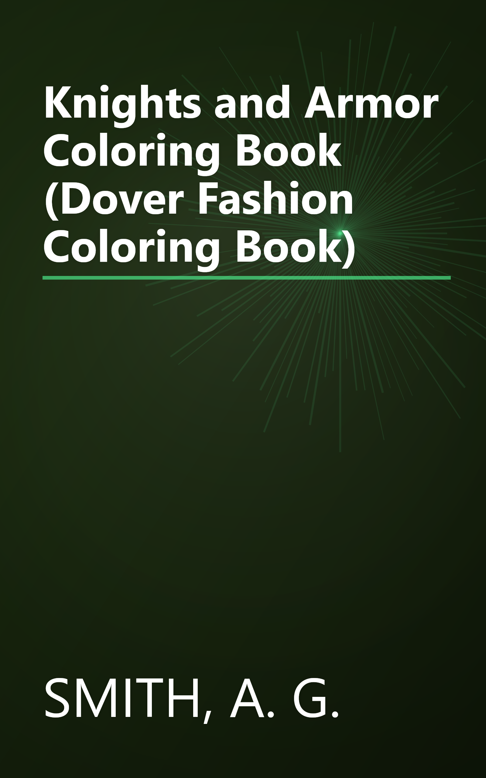Knights and Armor Coloring Book (Dover Fashion Coloring Book) book cover