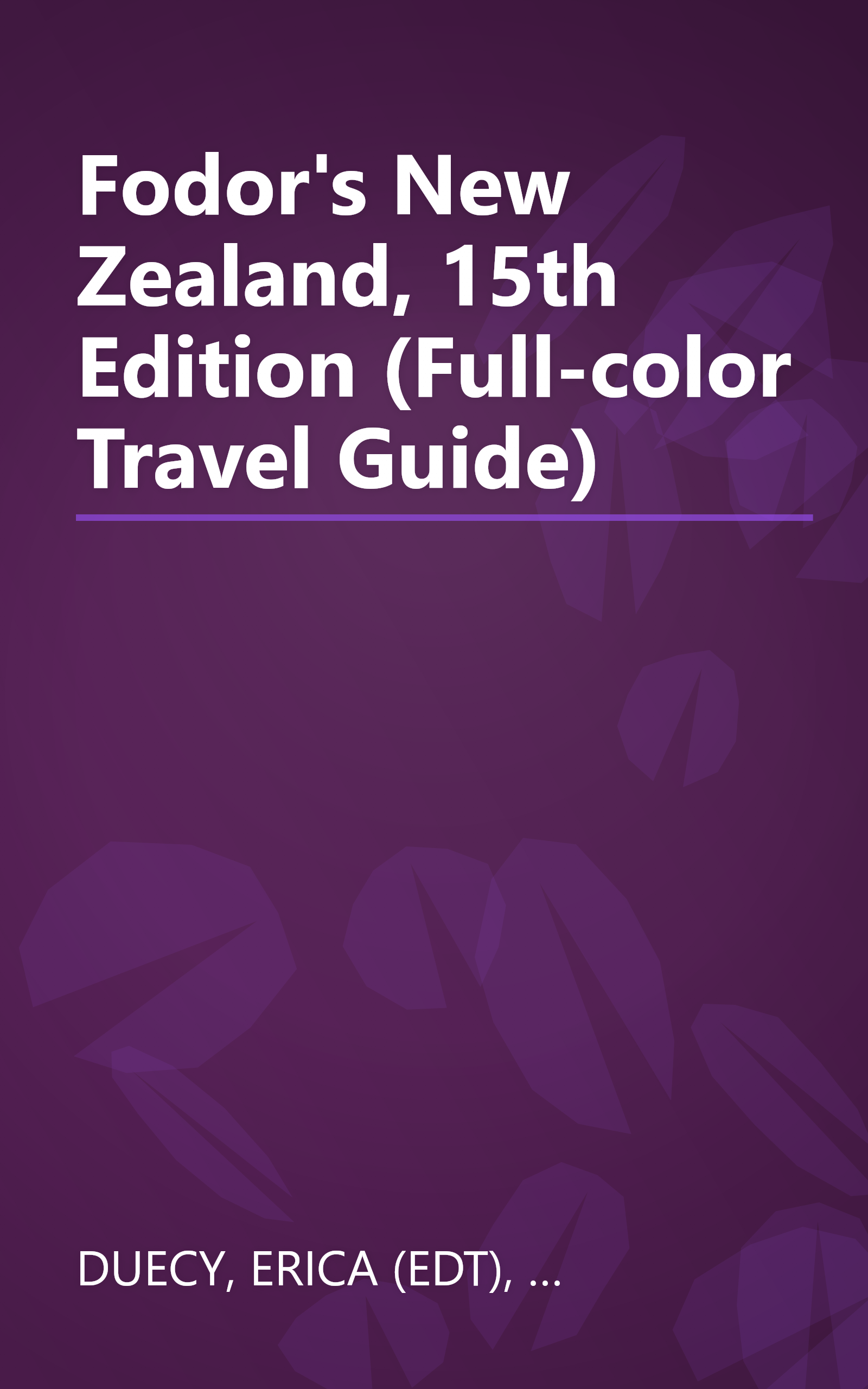 Fodor's New Zealand, 15th Edition (Full-color Travel Guide) book cover