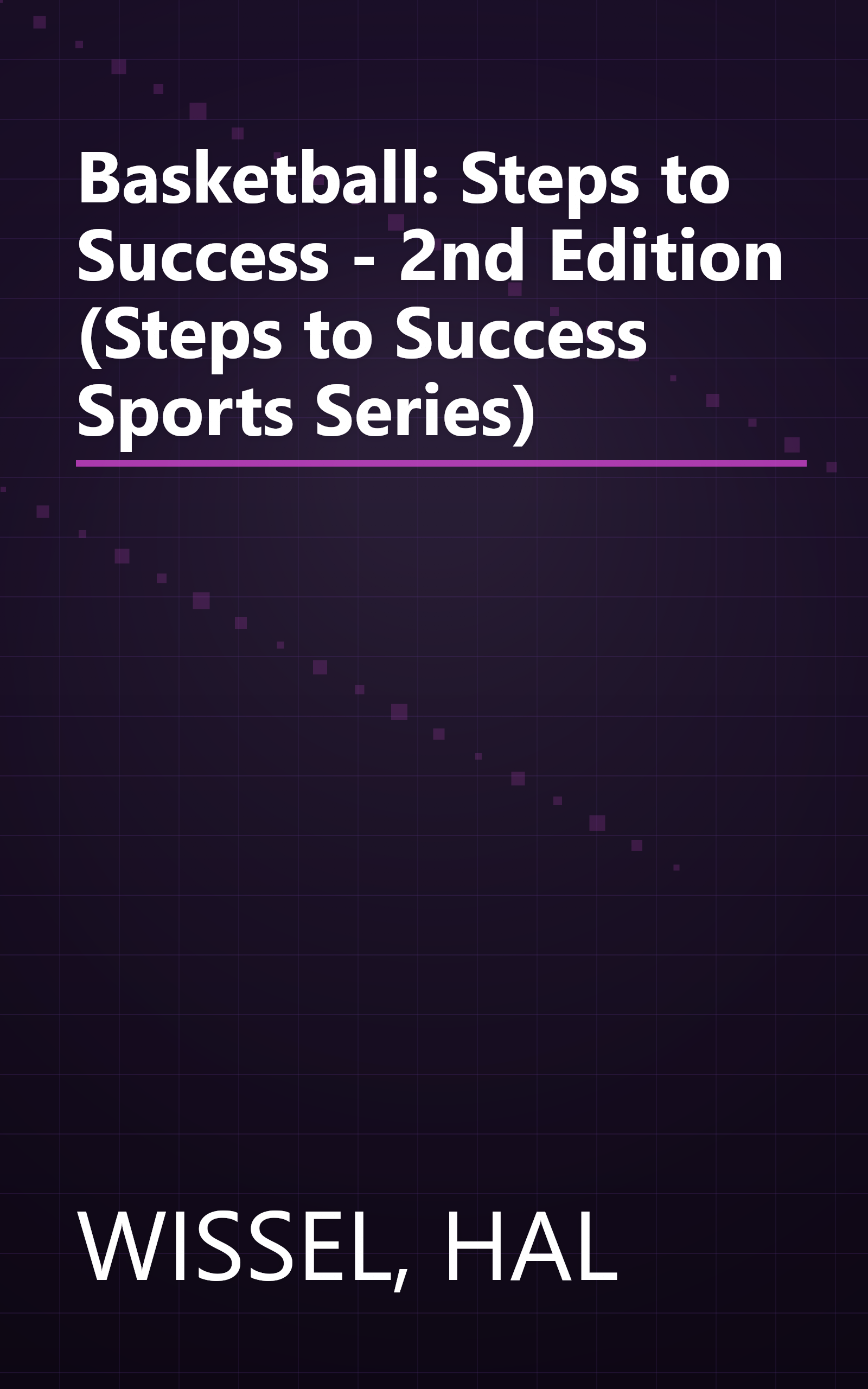 Basketball: Steps to Success - 2nd Edition (Steps to Success Sports Series) book cover