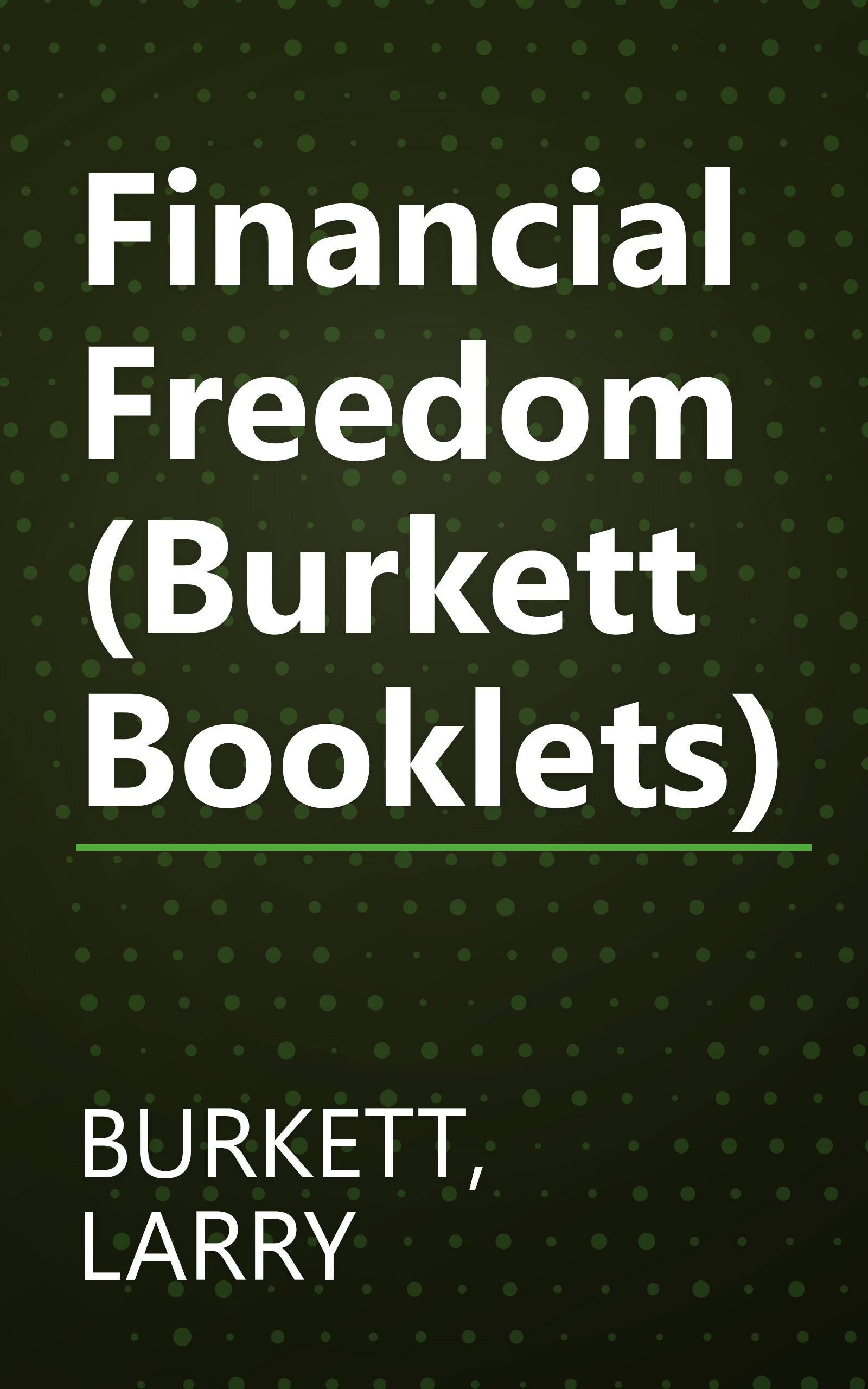Financial Freedom (Burkett Booklets) book cover