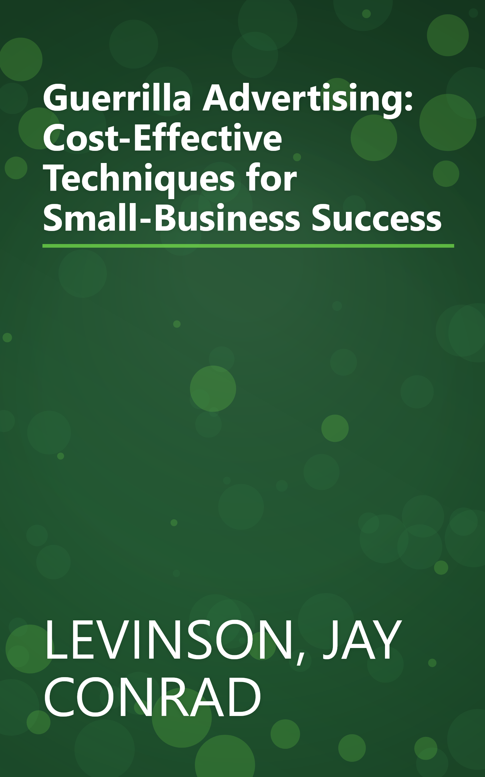 Guerrilla Advertising: Cost-Effective Techniques for Small-Business Success book cover