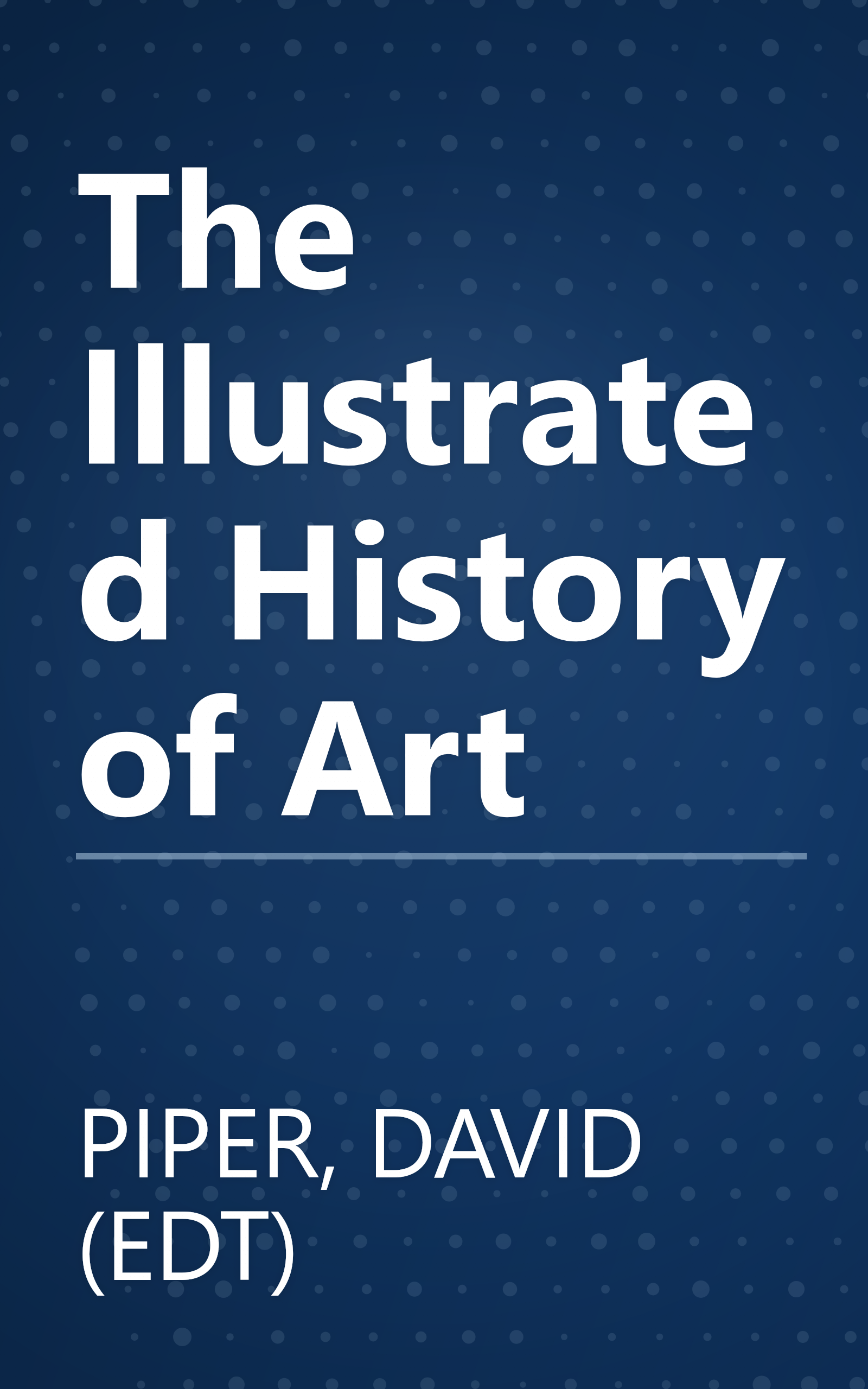 The Illustrated History of Art book cover
