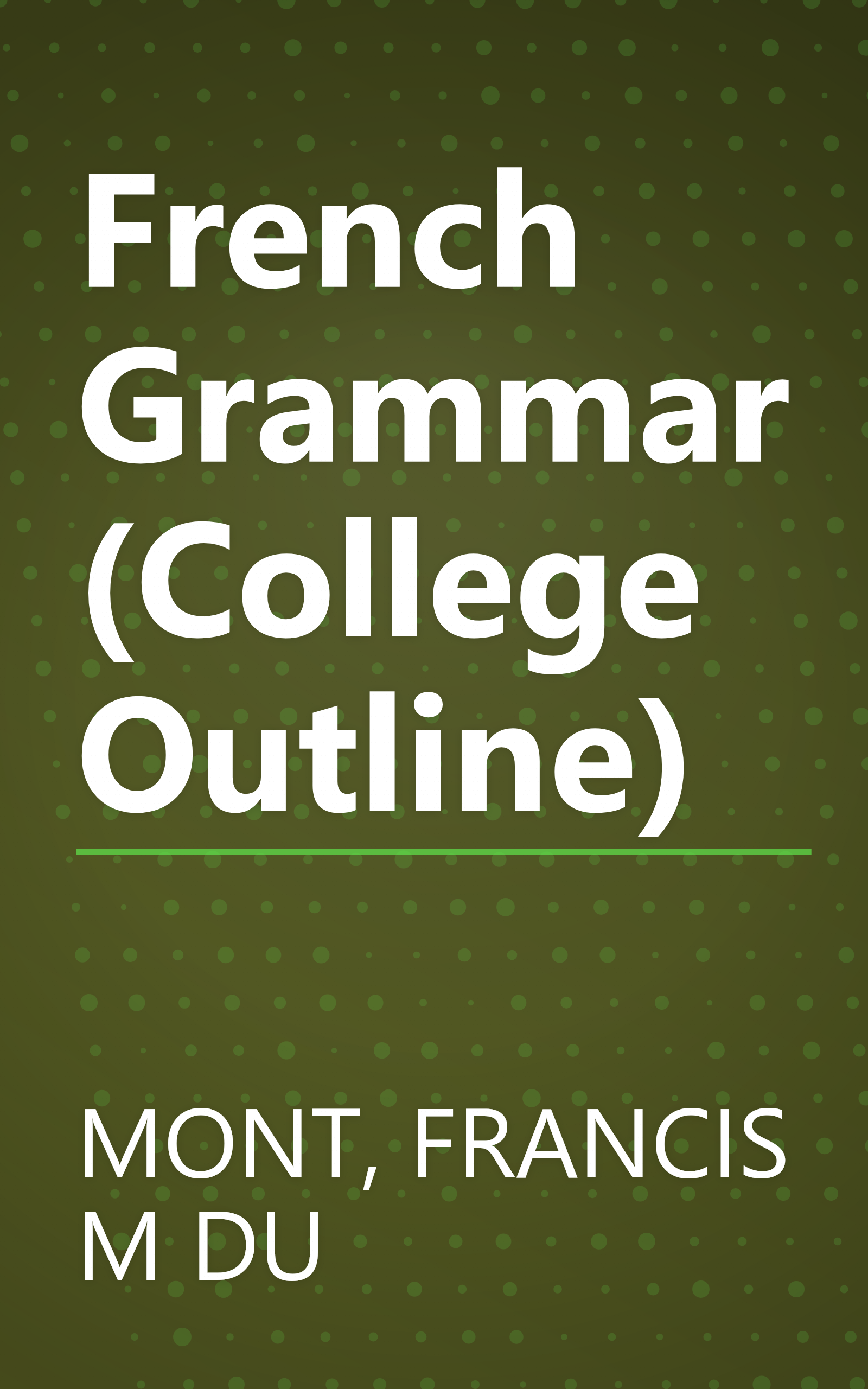 French Grammar (College Outline) book cover