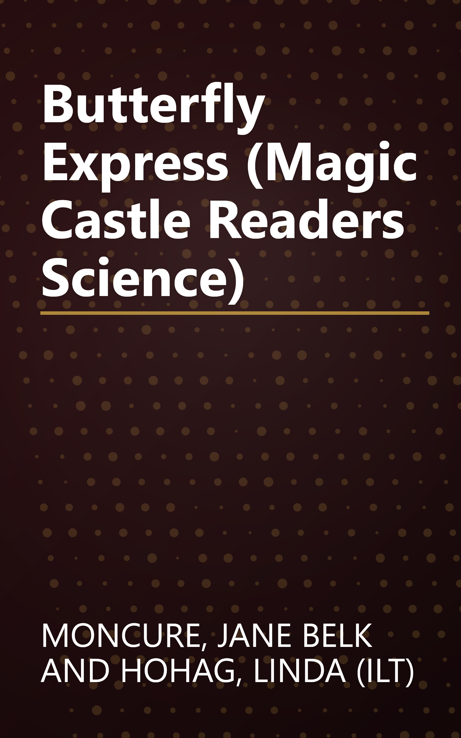 Butterfly Express (Magic Castle Readers Science) book cover