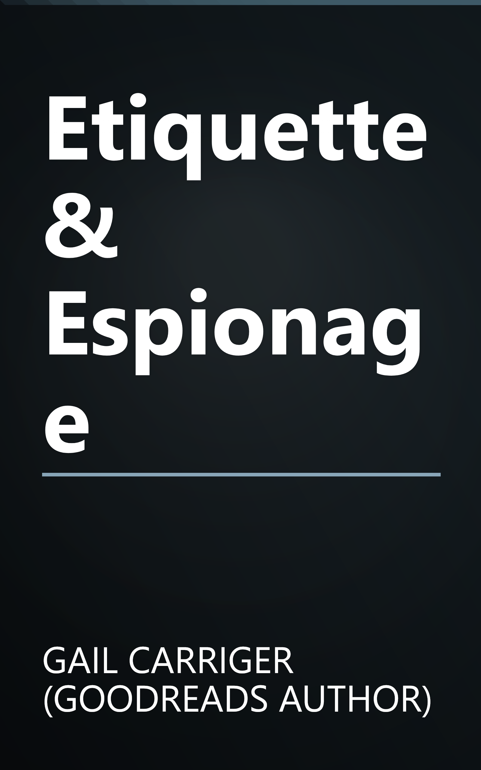 Etiquette & Espionage book cover