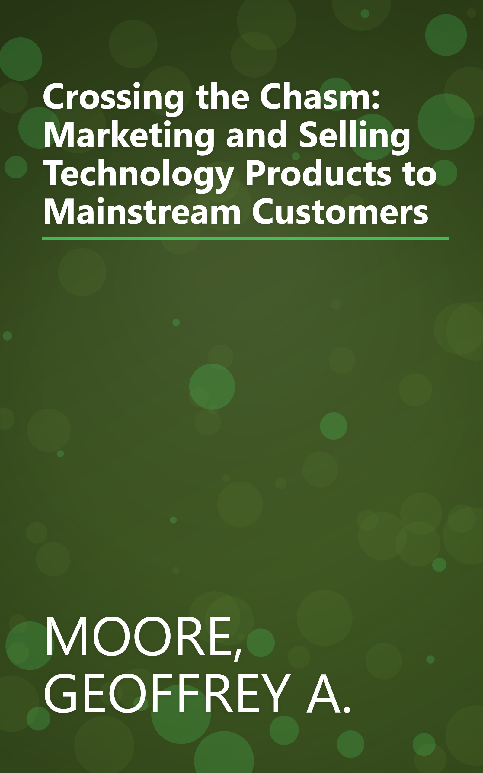 Crossing the Chasm: Marketing and Selling Technology Products to Mainstream Customers book cover