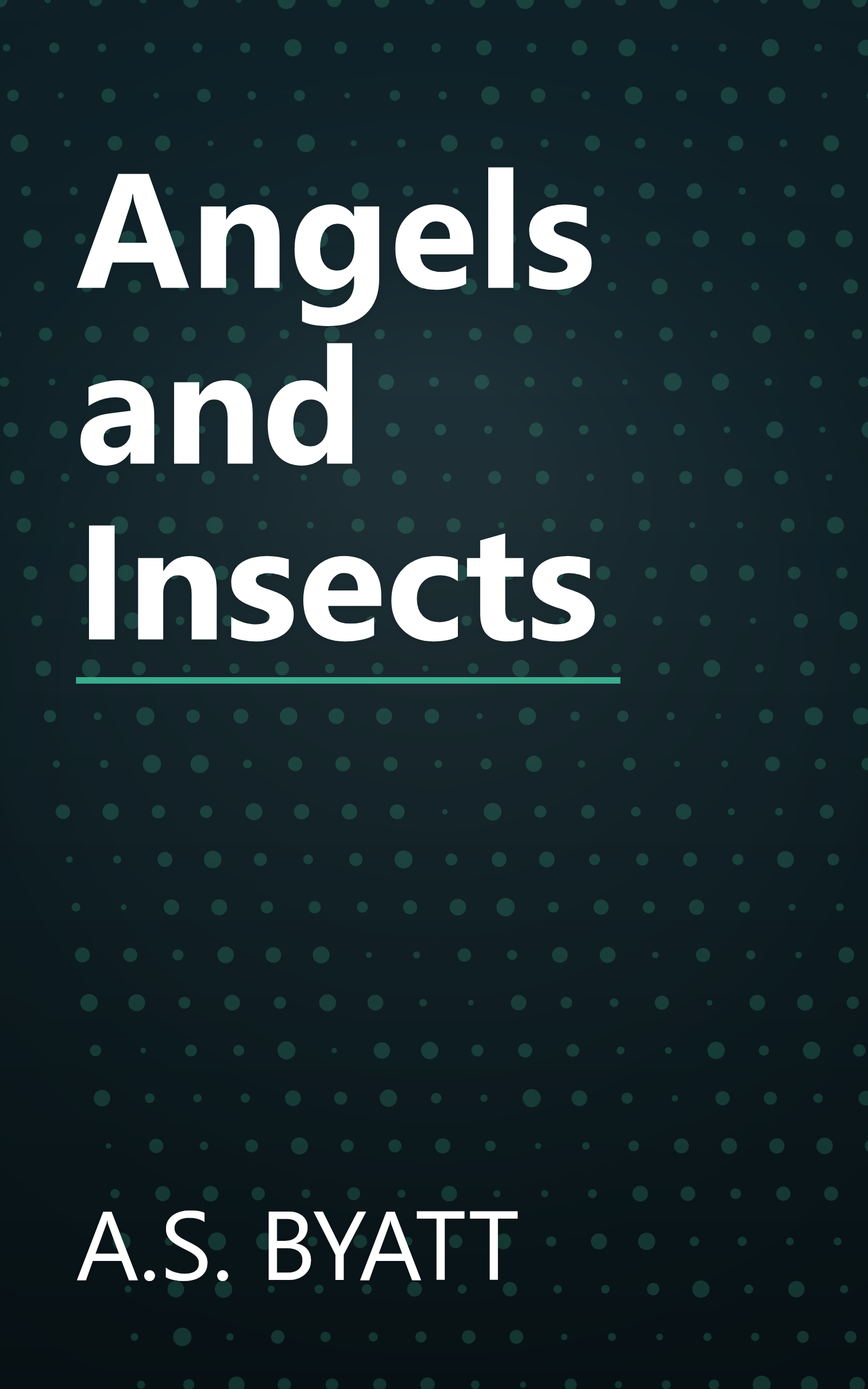 Angels and Insects book cover