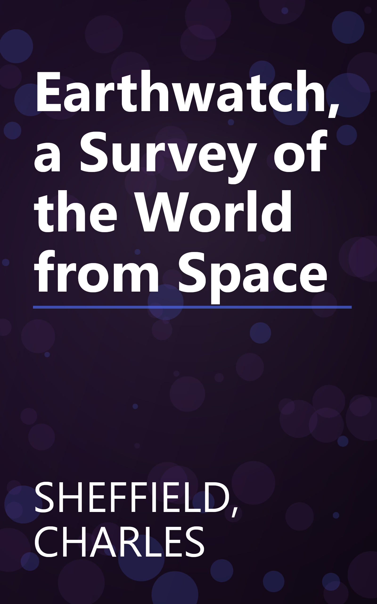 Earthwatch, a Survey of the World from Space book cover