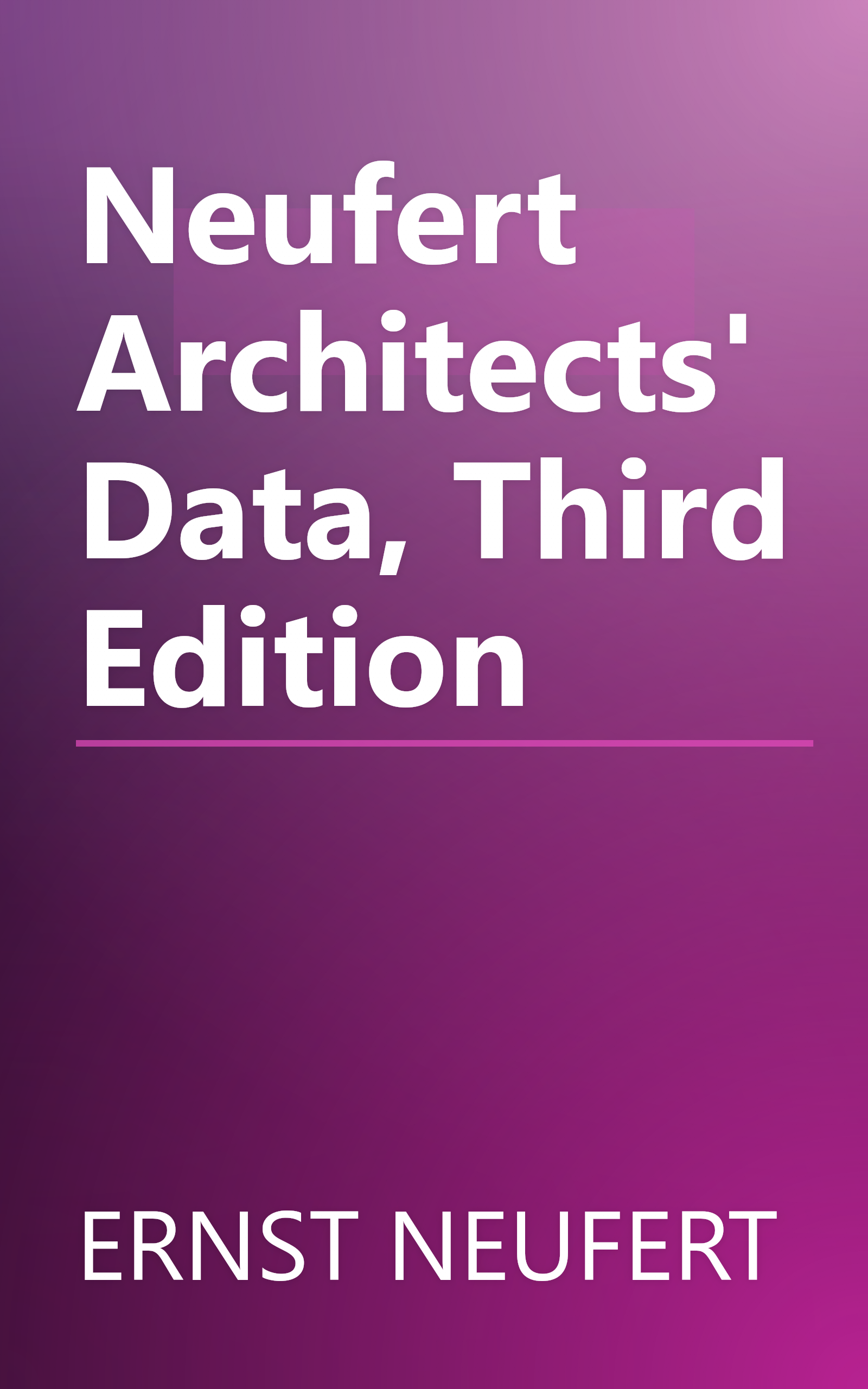 Neufert Architects' Data, Third Edition book cover
