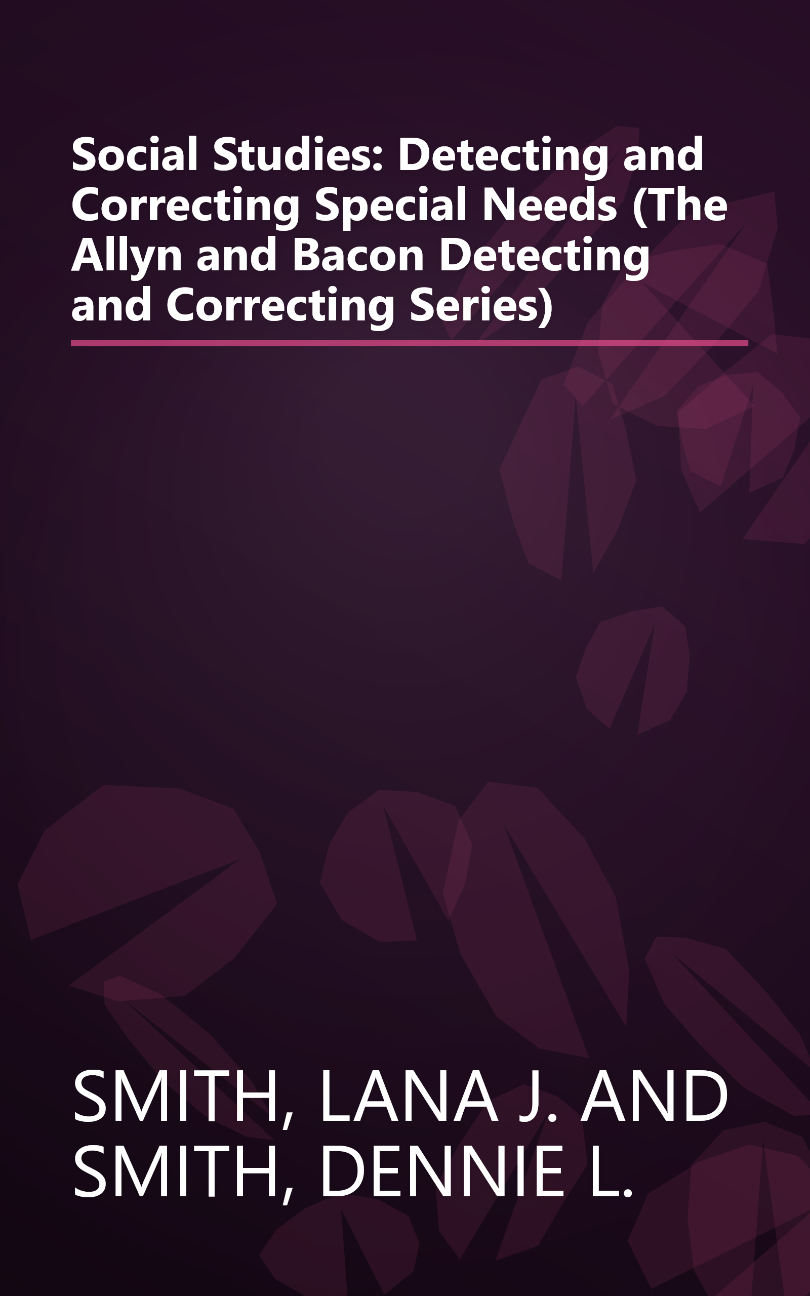 Social Studies: Detecting and Correcting Special Needs (The Allyn and Bacon Detecting and Correcting Series) book cover