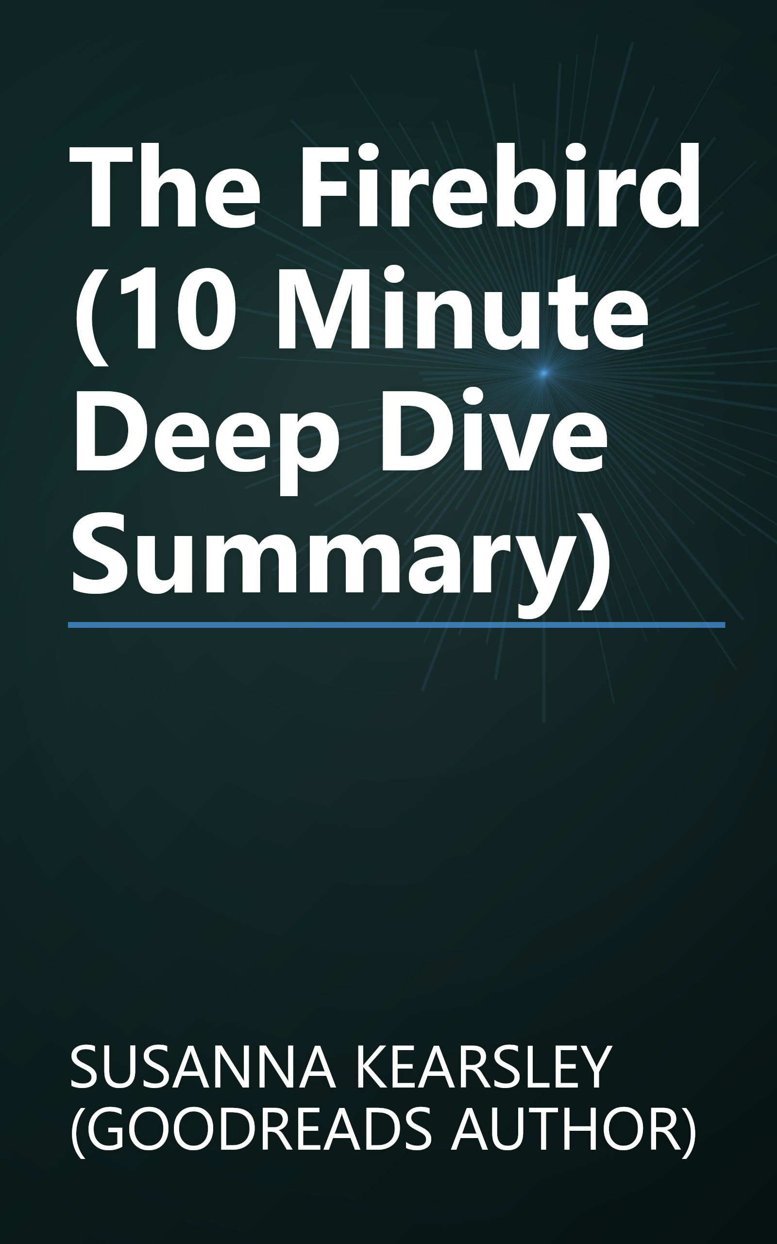 The Firebird (10 Minute   Deep Dive Summary) book cover