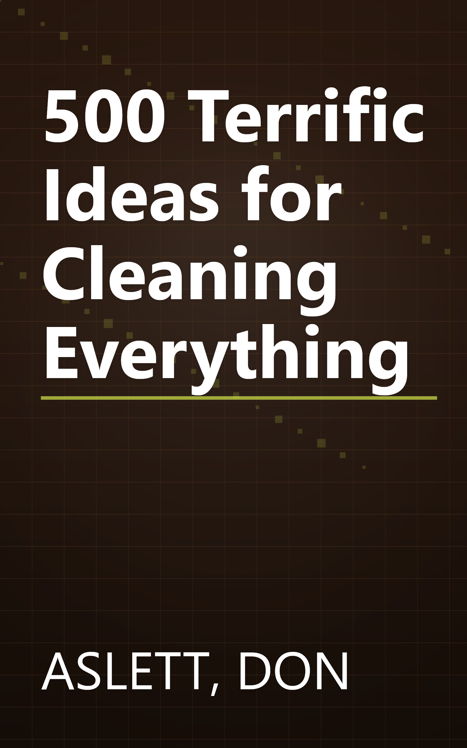 500 Terrific Ideas for Cleaning Everything book cover