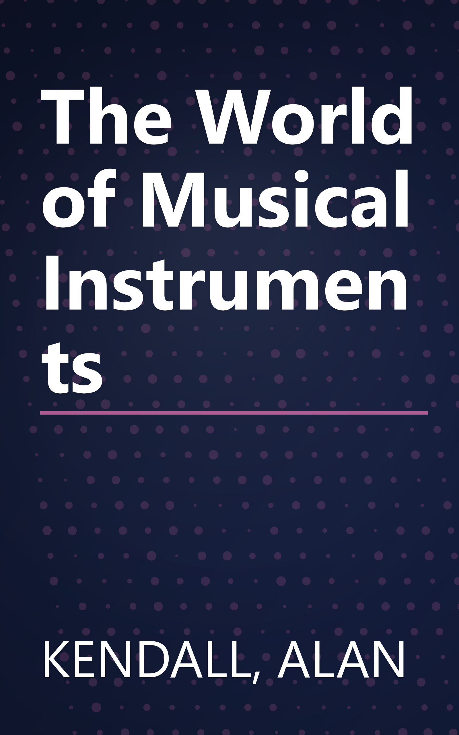 The World of Musical Instruments book cover