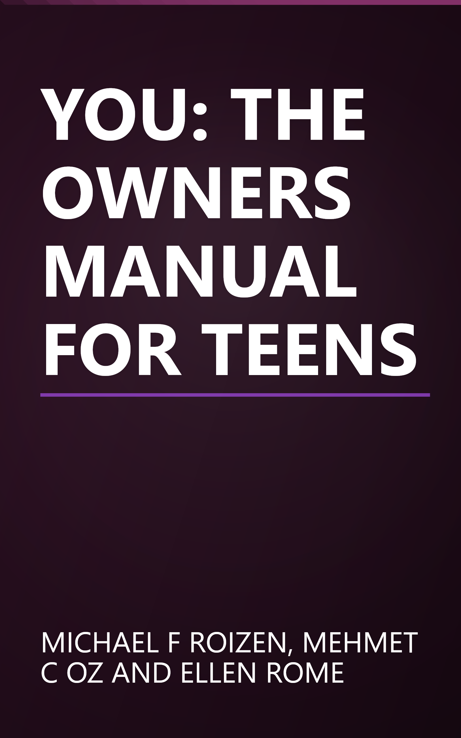 YOU: THE OWNERS MANUAL FOR TEENS book cover