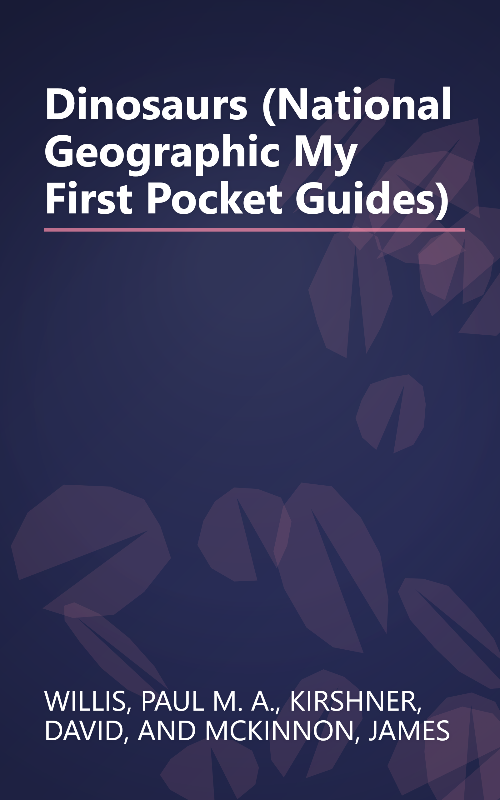 Dinosaurs (National Geographic My First Pocket Guides) book cover