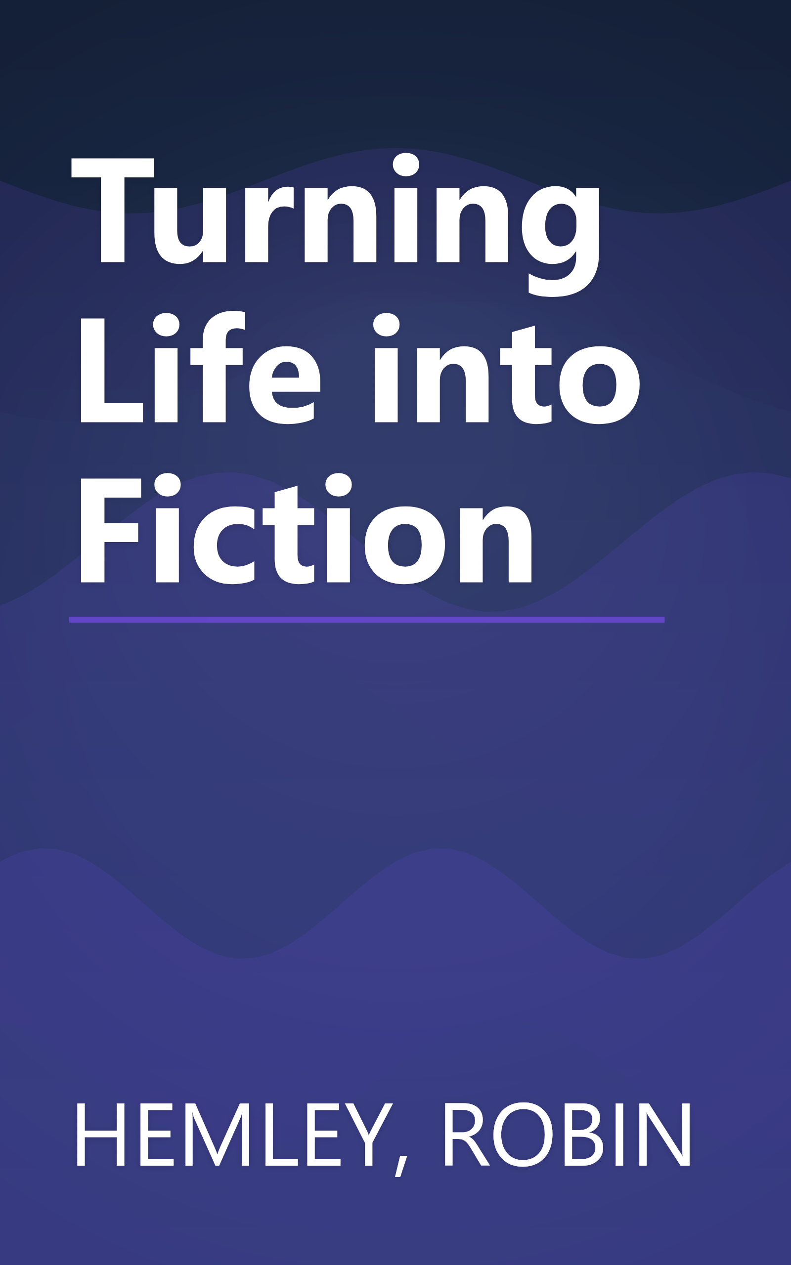 Turning Life into Fiction book cover
