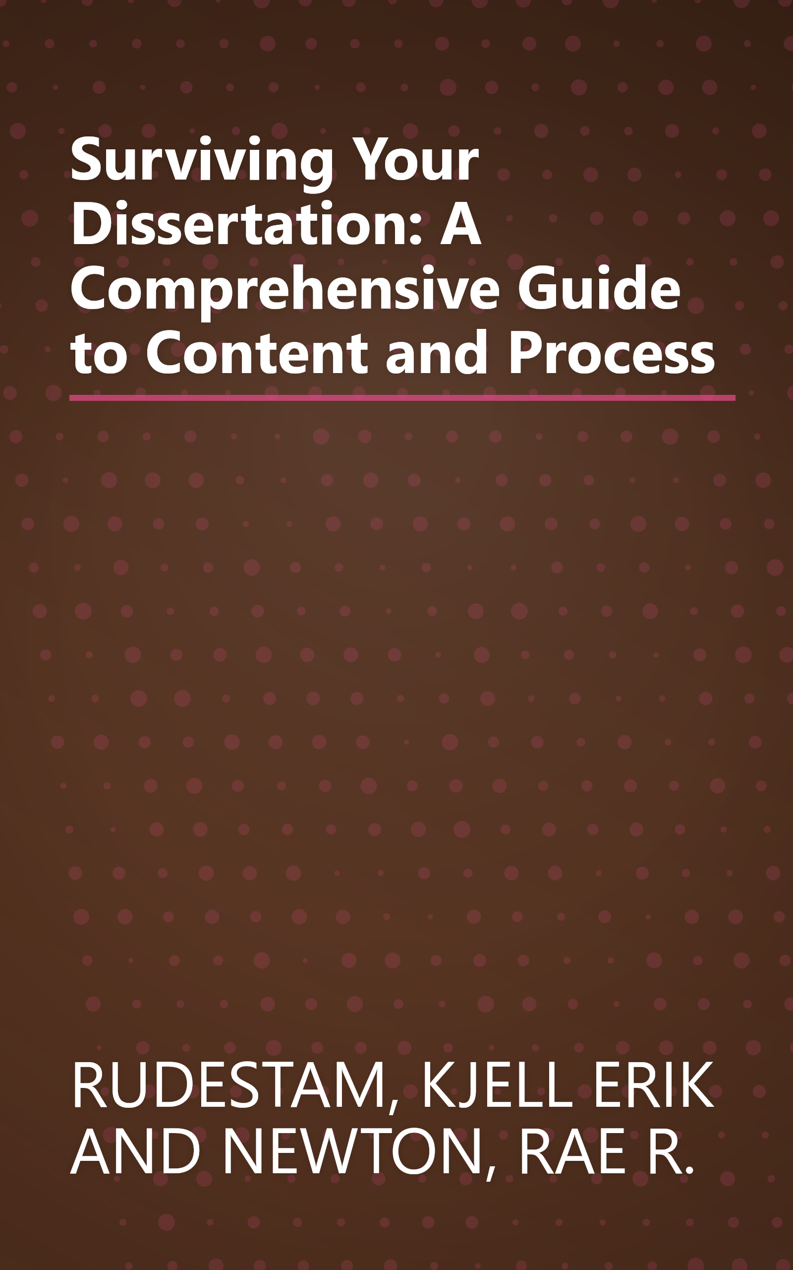 Surviving Your Dissertation: A Comprehensive Guide to Content and Process book cover