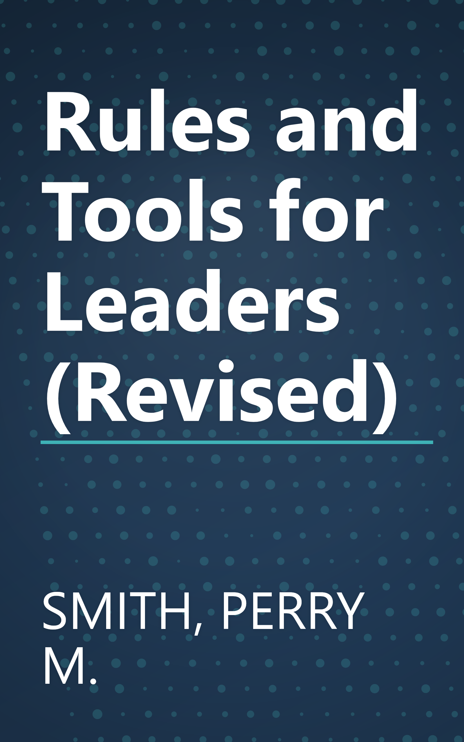 Rules and Tools for Leaders (Revised) book cover