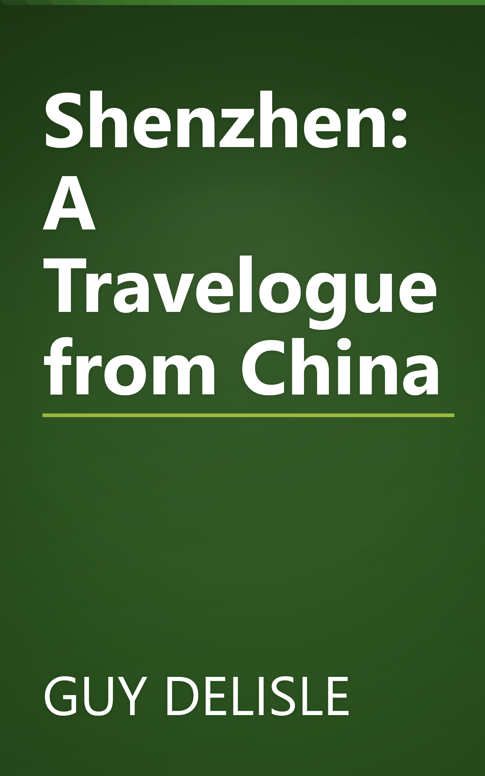 Shenzhen: A Travelogue from China book cover