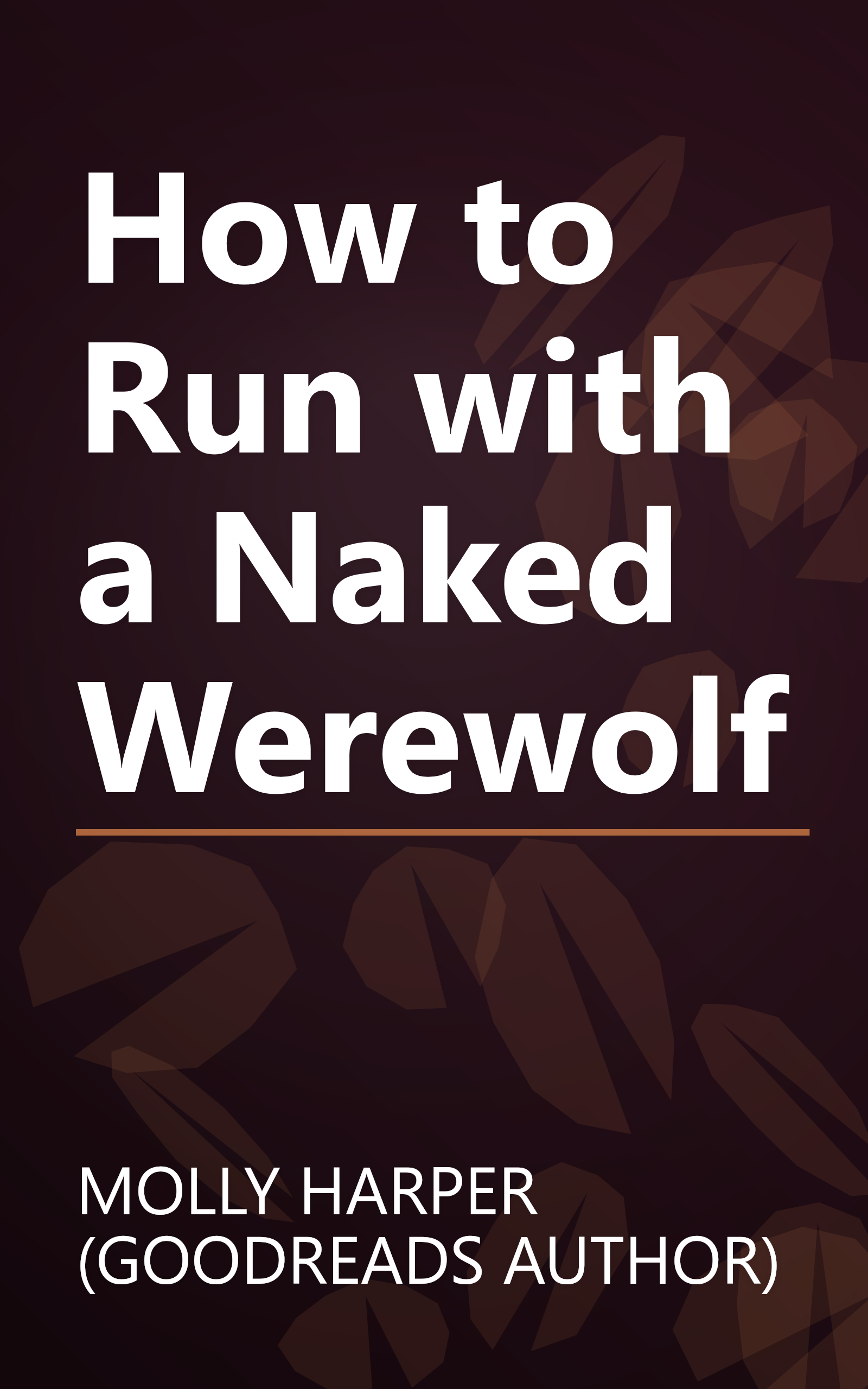 How to Run with a Naked Werewolf book cover