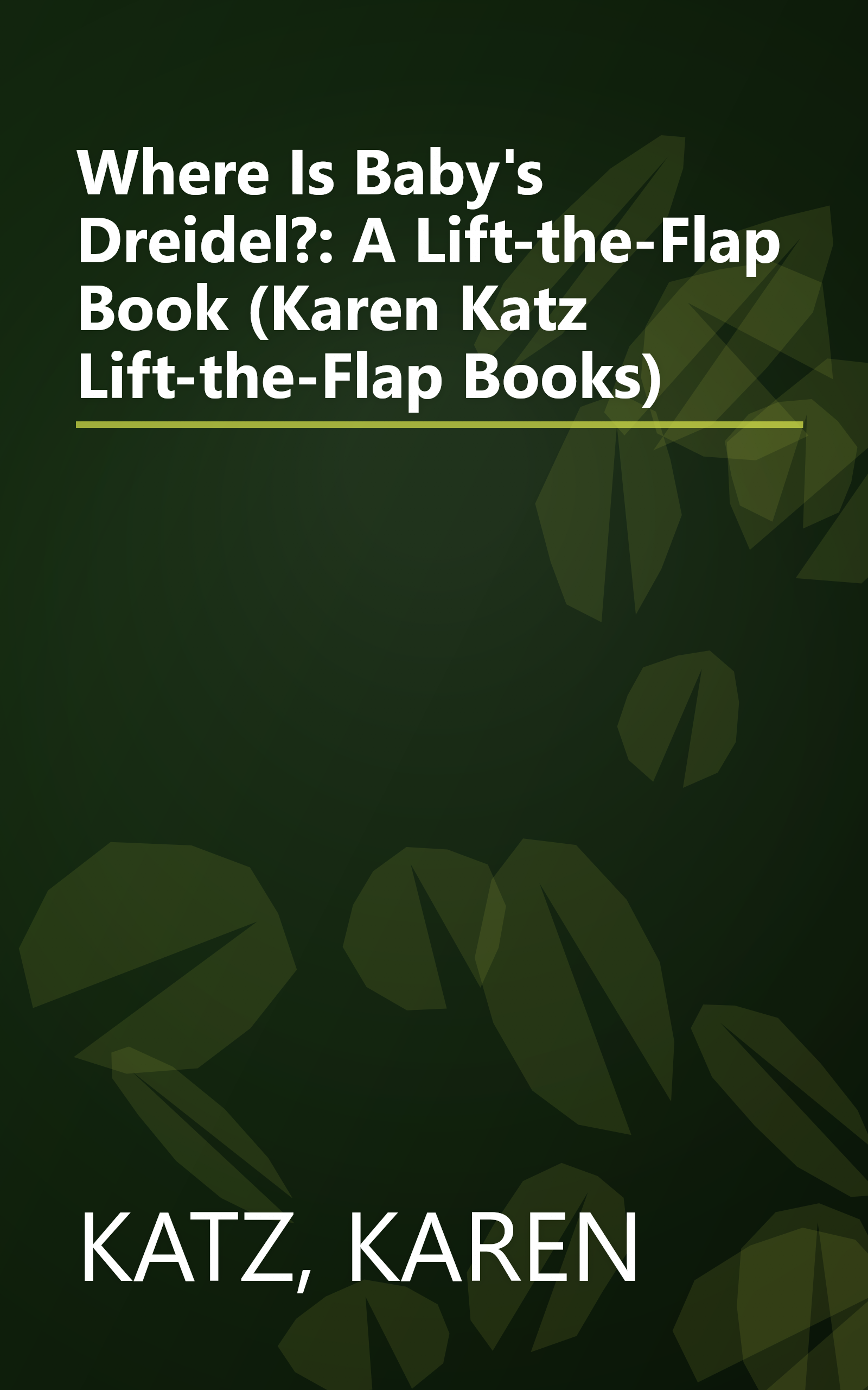 Where Is Baby's Dreidel?: A Lift-the-Flap Book (Karen Katz Lift-the-Flap Books) book cover