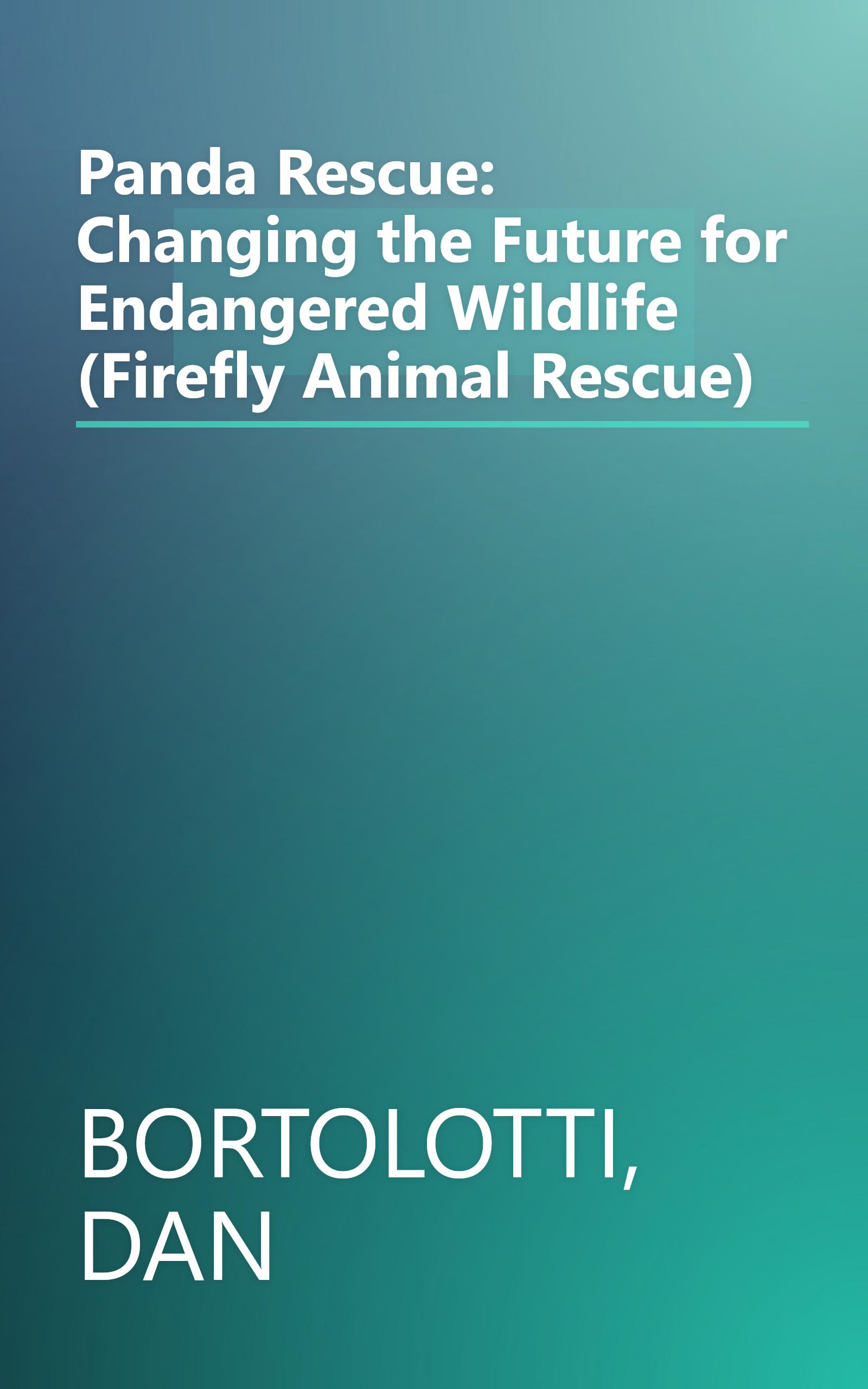 Panda Rescue: Changing the Future for Endangered Wildlife (Firefly Animal Rescue) book cover
