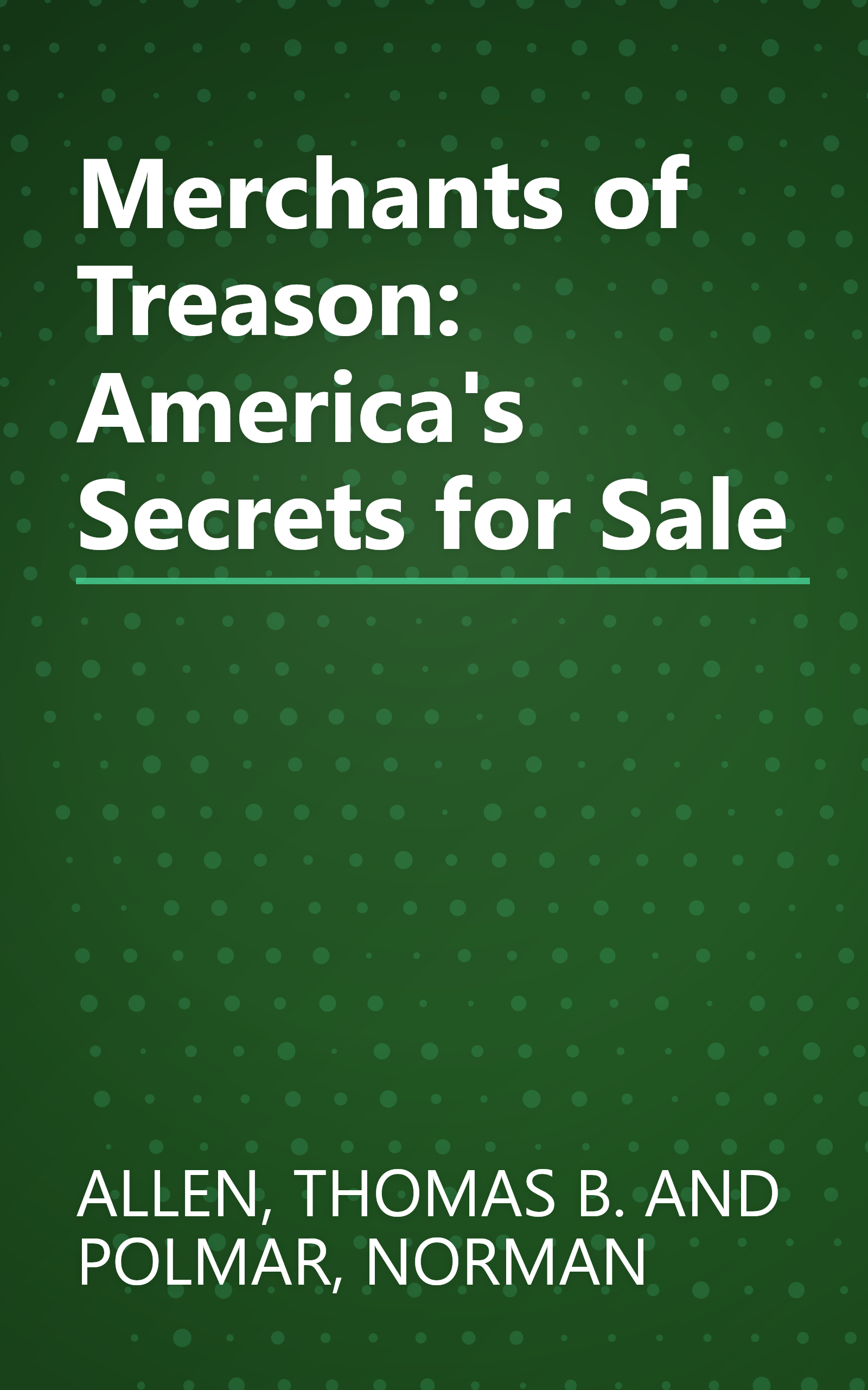 Merchants of Treason: America's Secrets for Sale book cover
