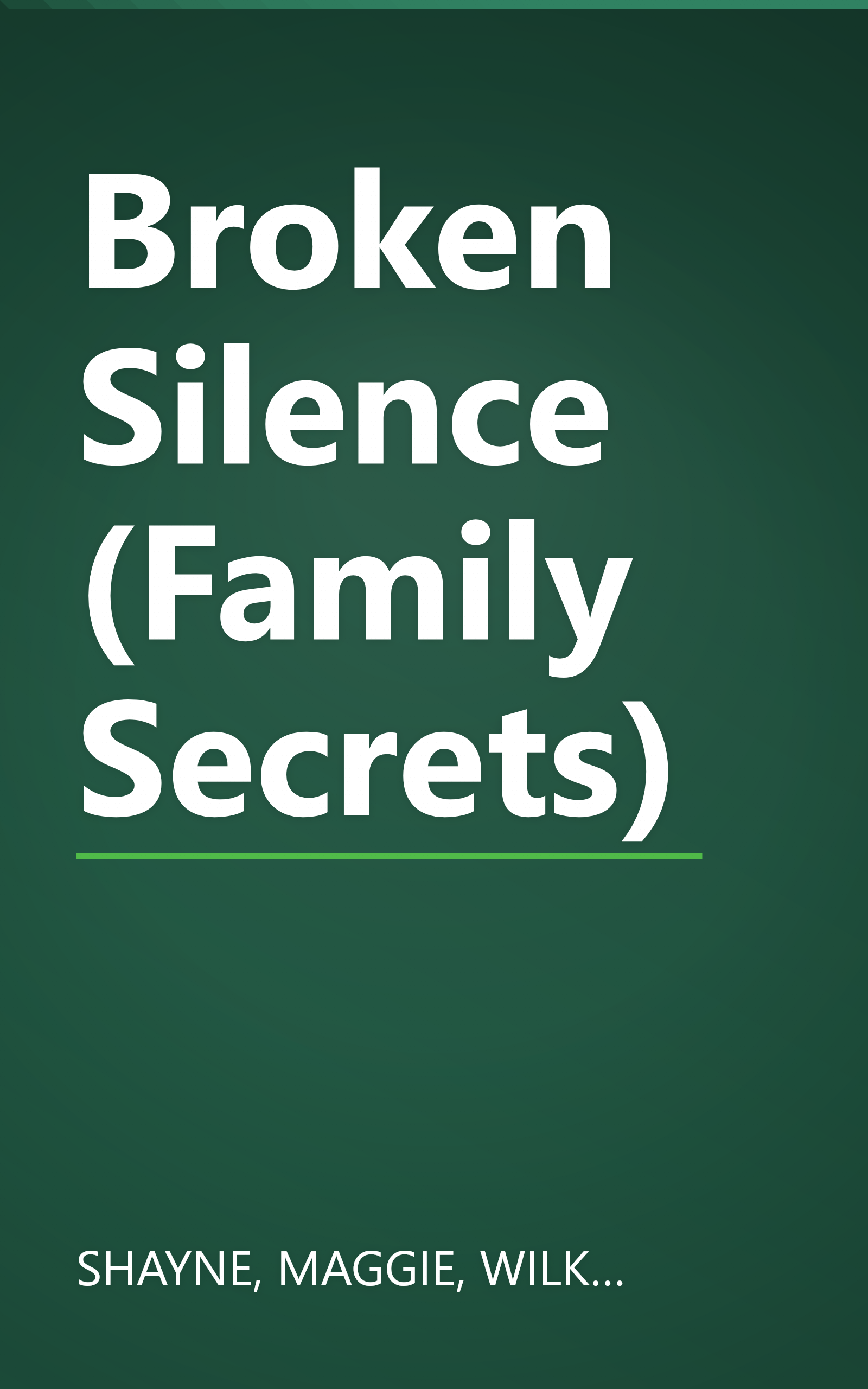 Broken Silence (Family Secrets) book cover