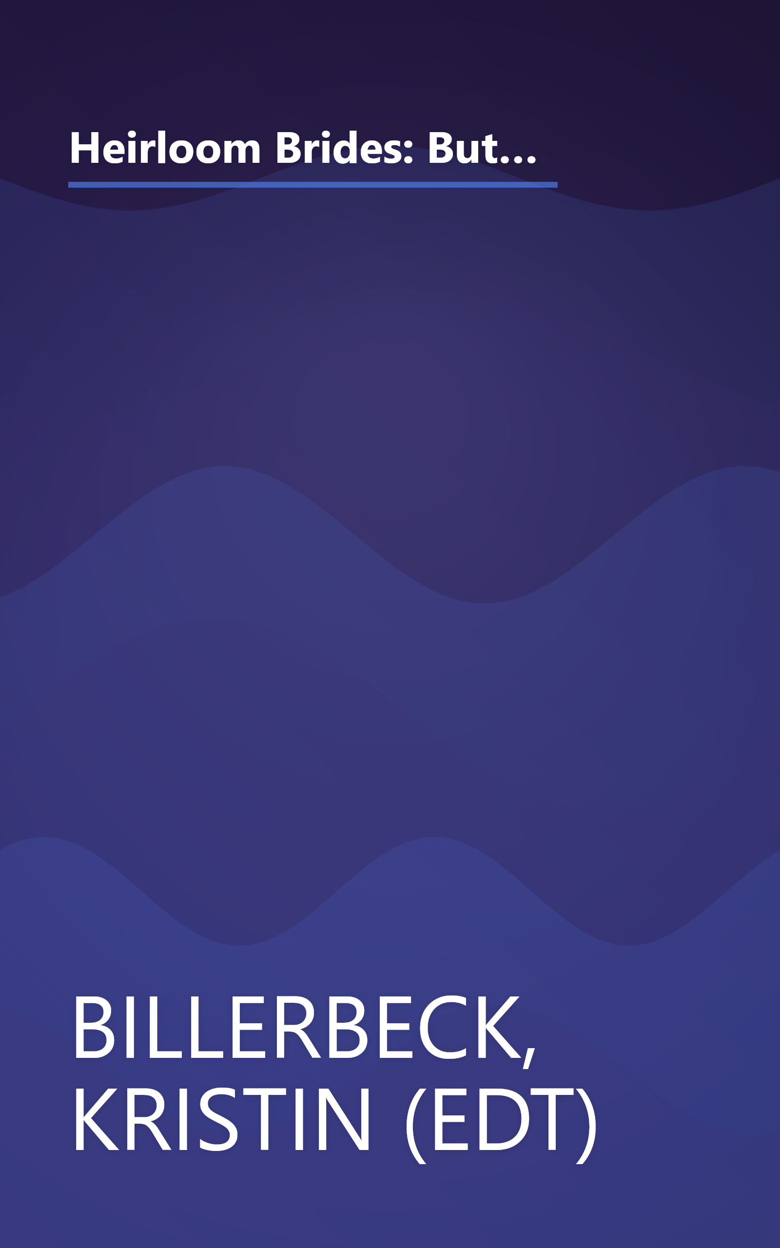 Heirloom Brides: Button String Bride/Wedding Quilt Bride/Bayside Bride/Persistent Bride (Inspirational Romance Collection) book cover