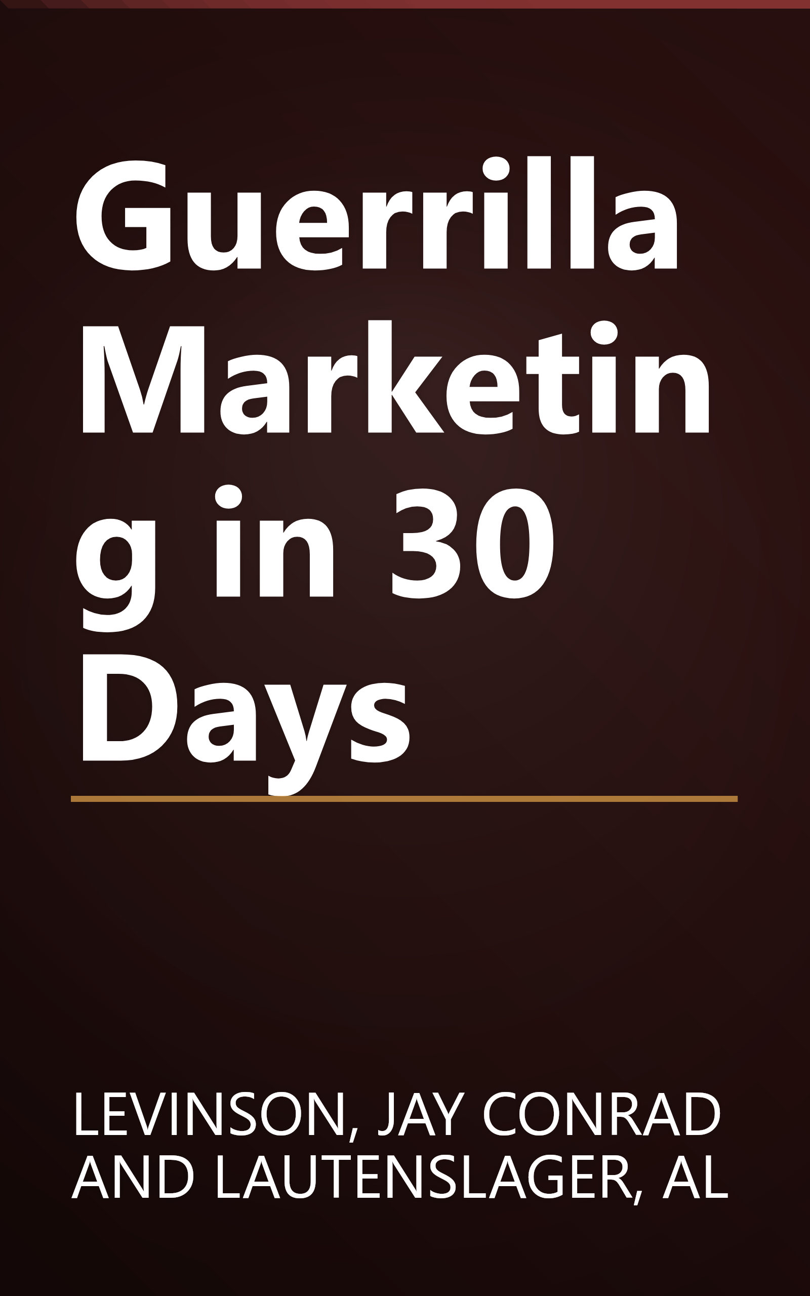 Guerrilla Marketing in 30 Days book cover