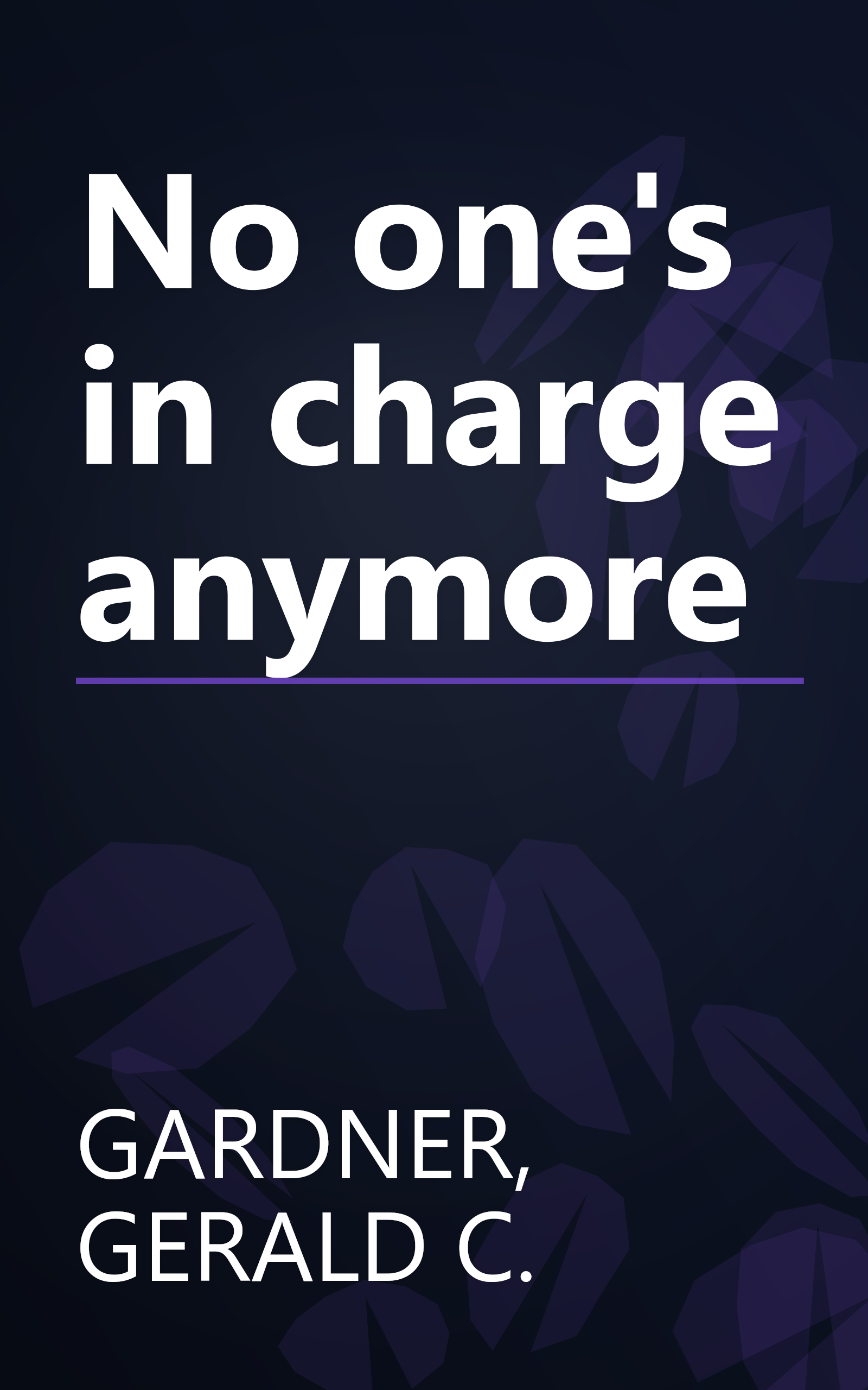 No one's in charge anymore book cover