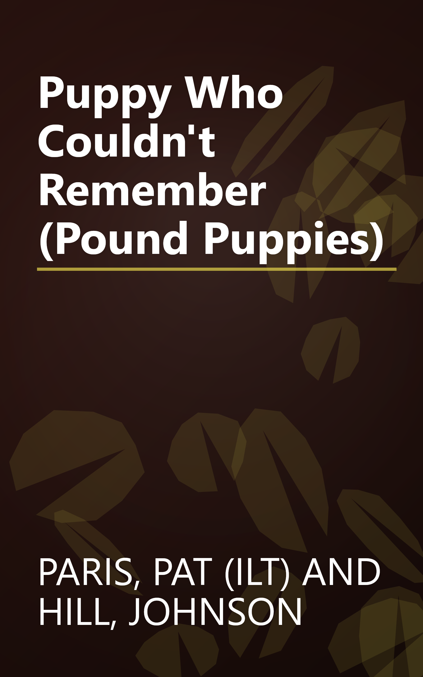 Puppy Who Couldn't Remember (Pound Puppies) book cover