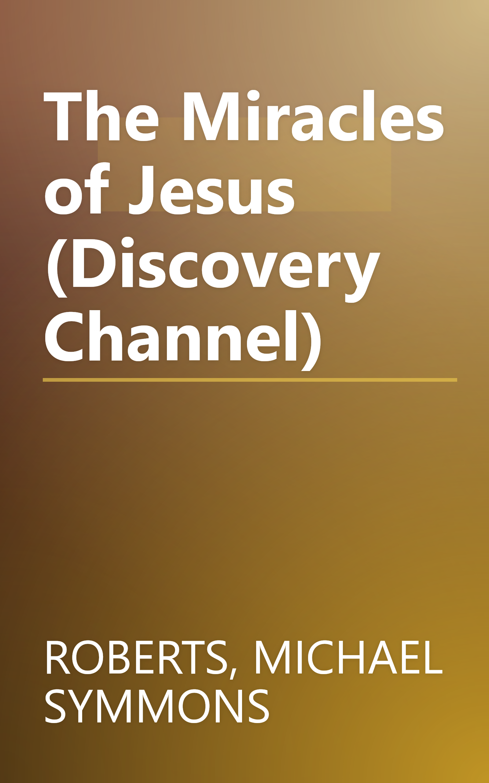 The Miracles of Jesus (Discovery Channel) book cover