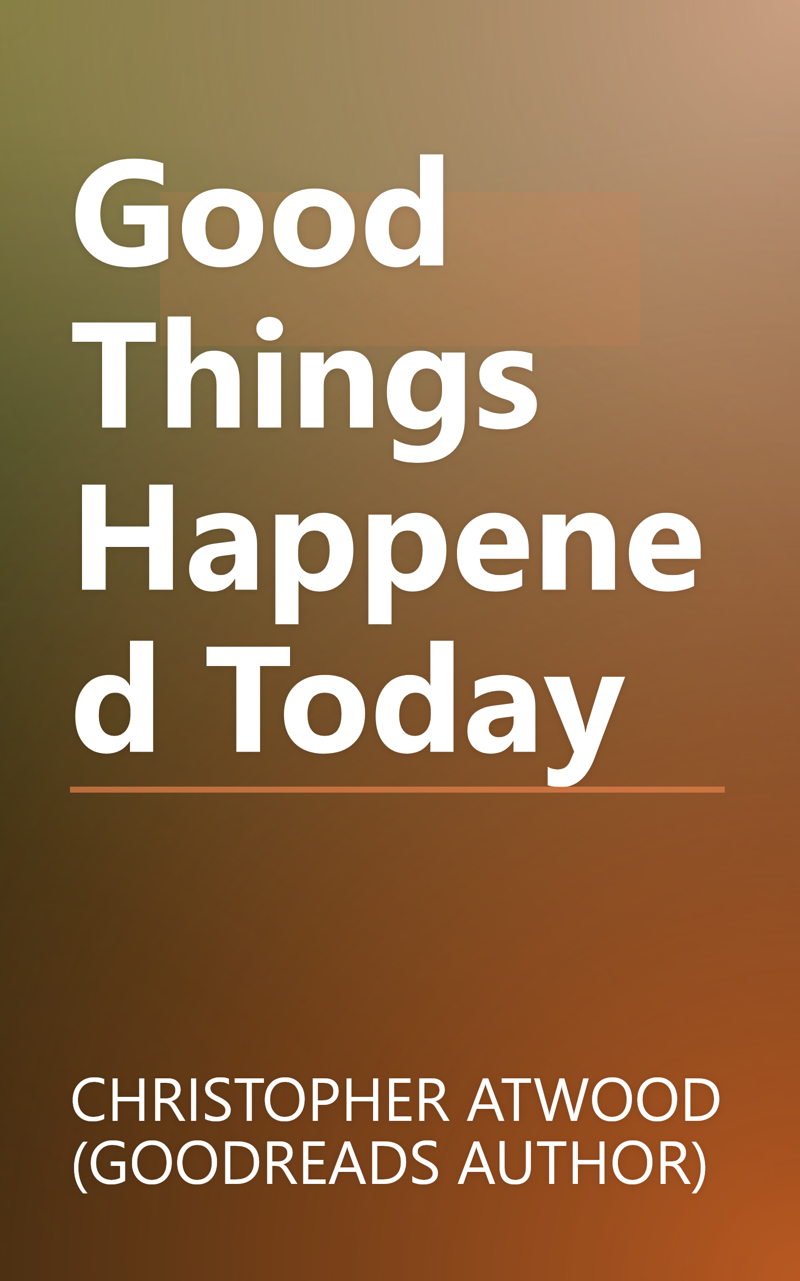 Good Things Happened Today book cover