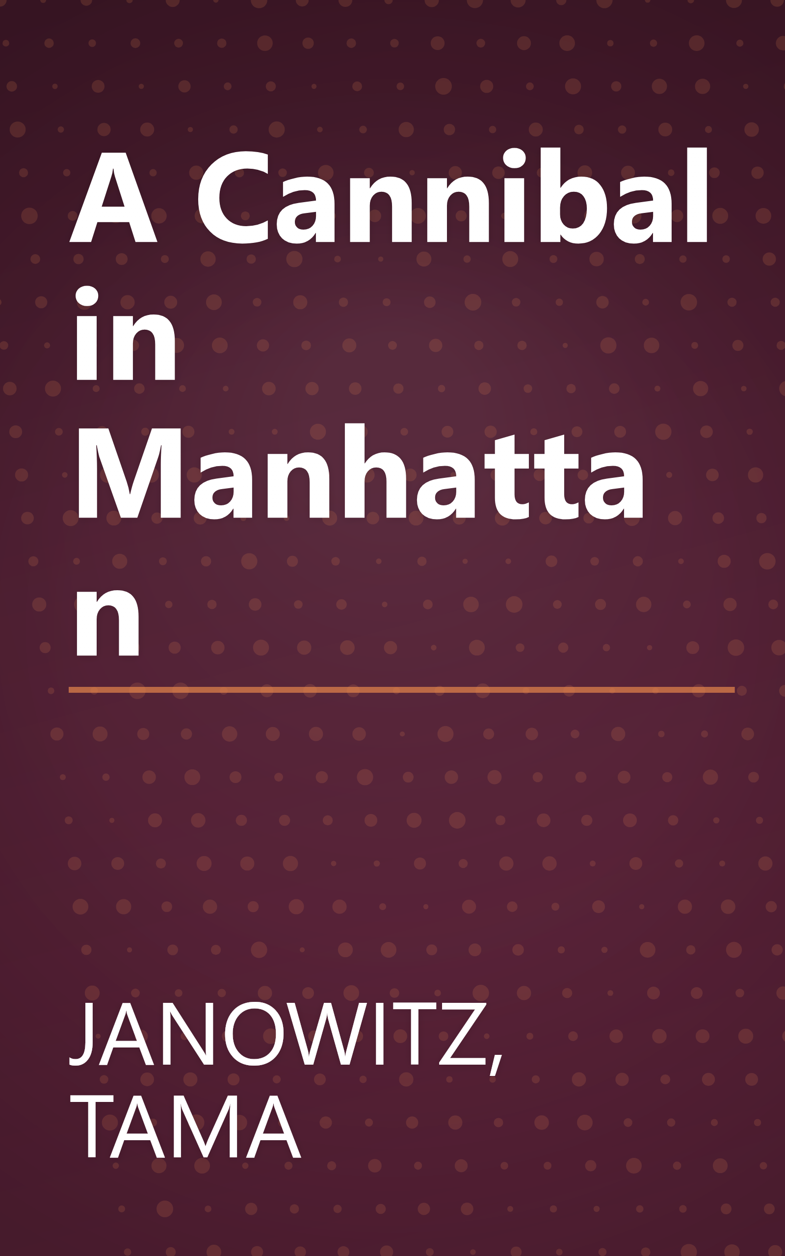 A Cannibal in Manhattan book cover