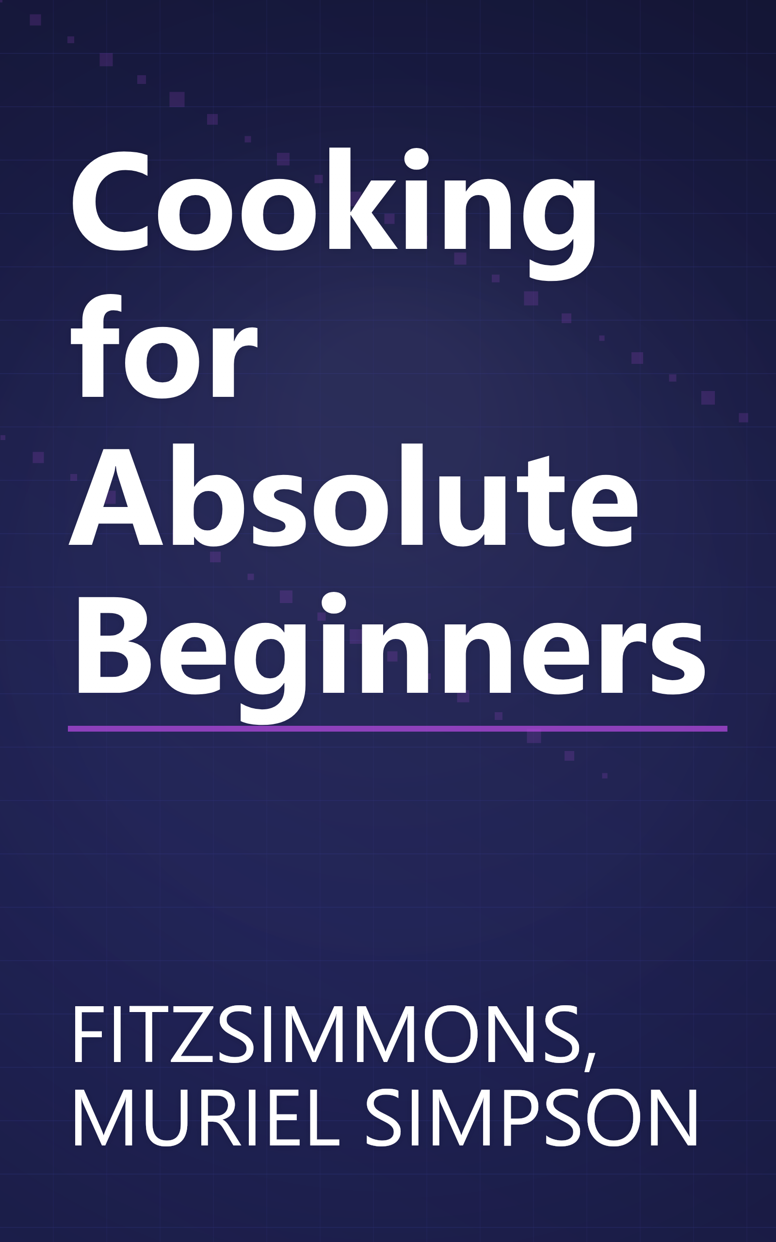 Cooking for Absolute Beginners book cover
