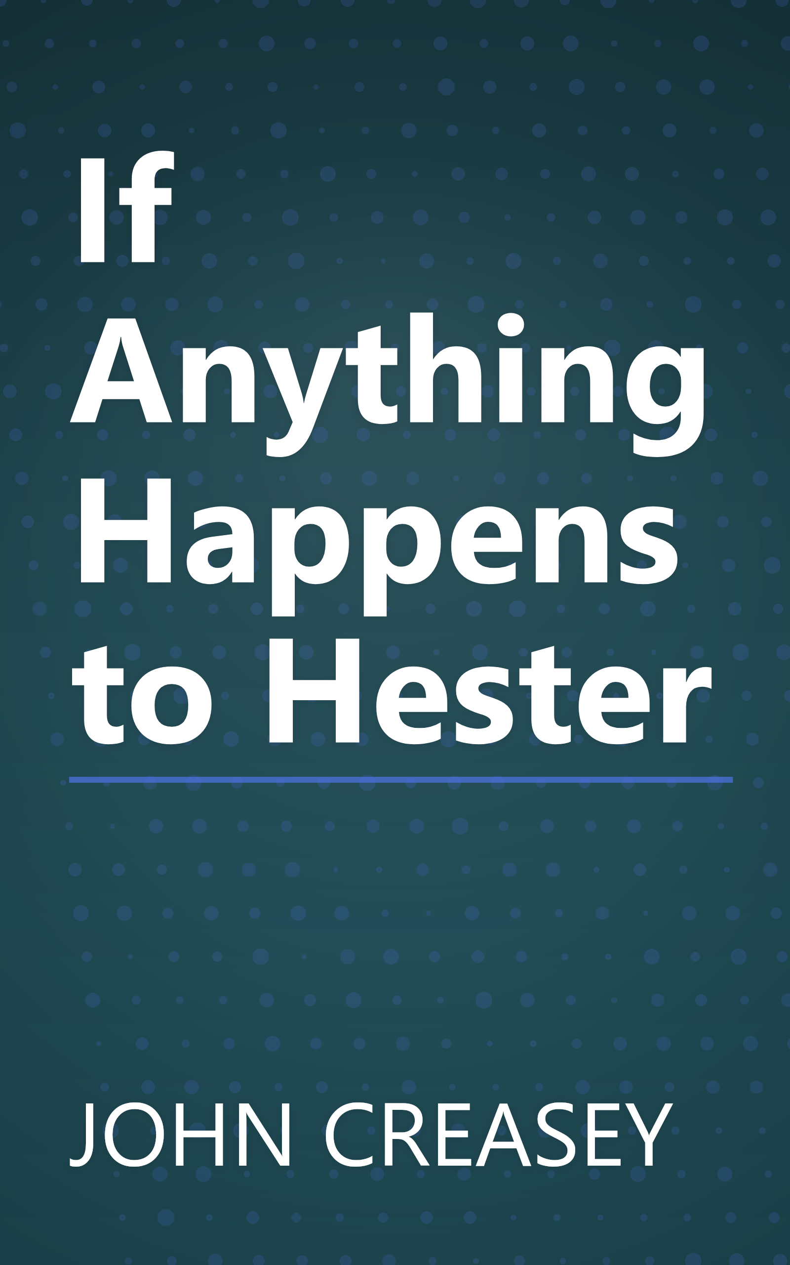 If Anything Happens to Hester book cover