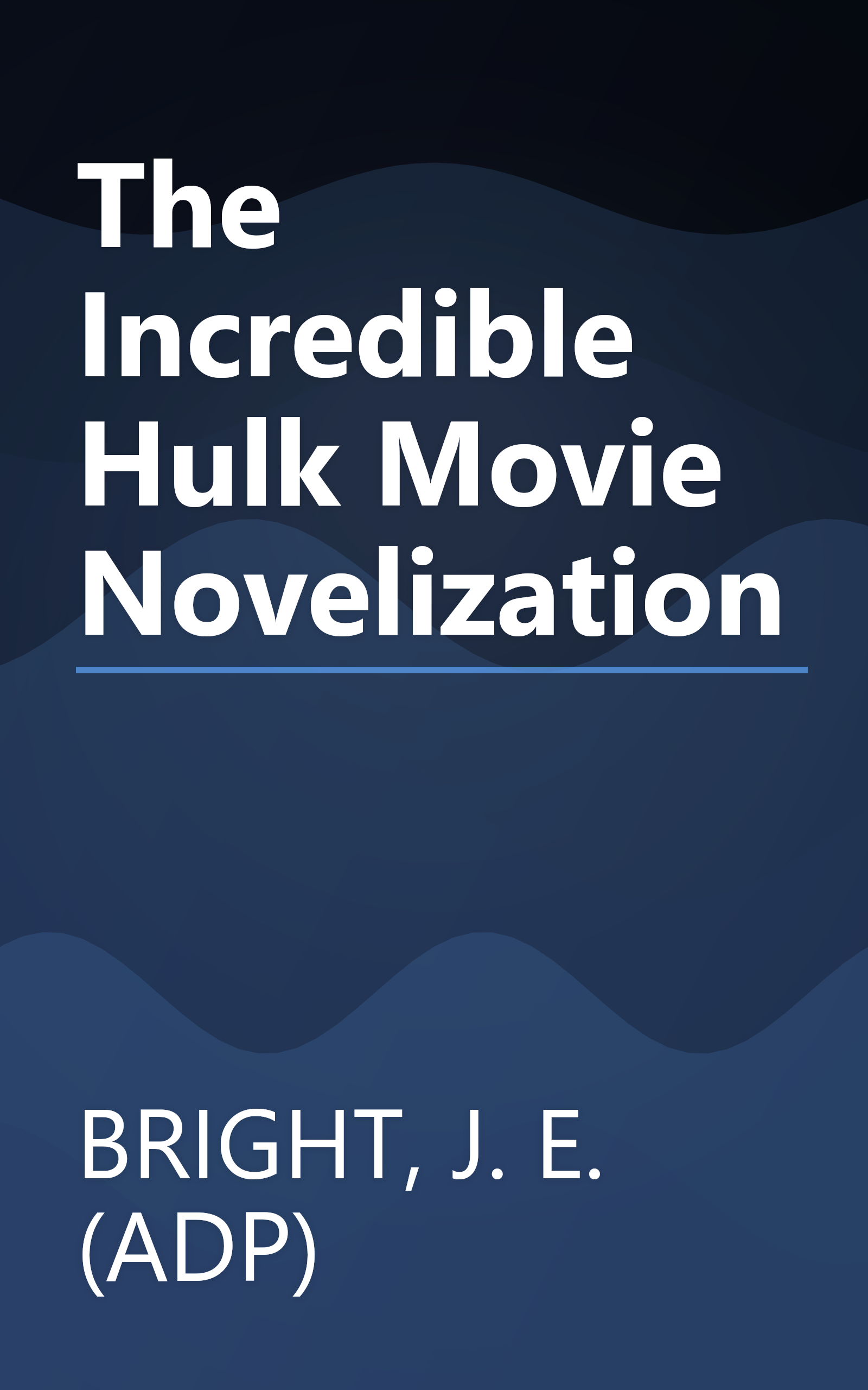 The Incredible Hulk Movie Novelization book cover