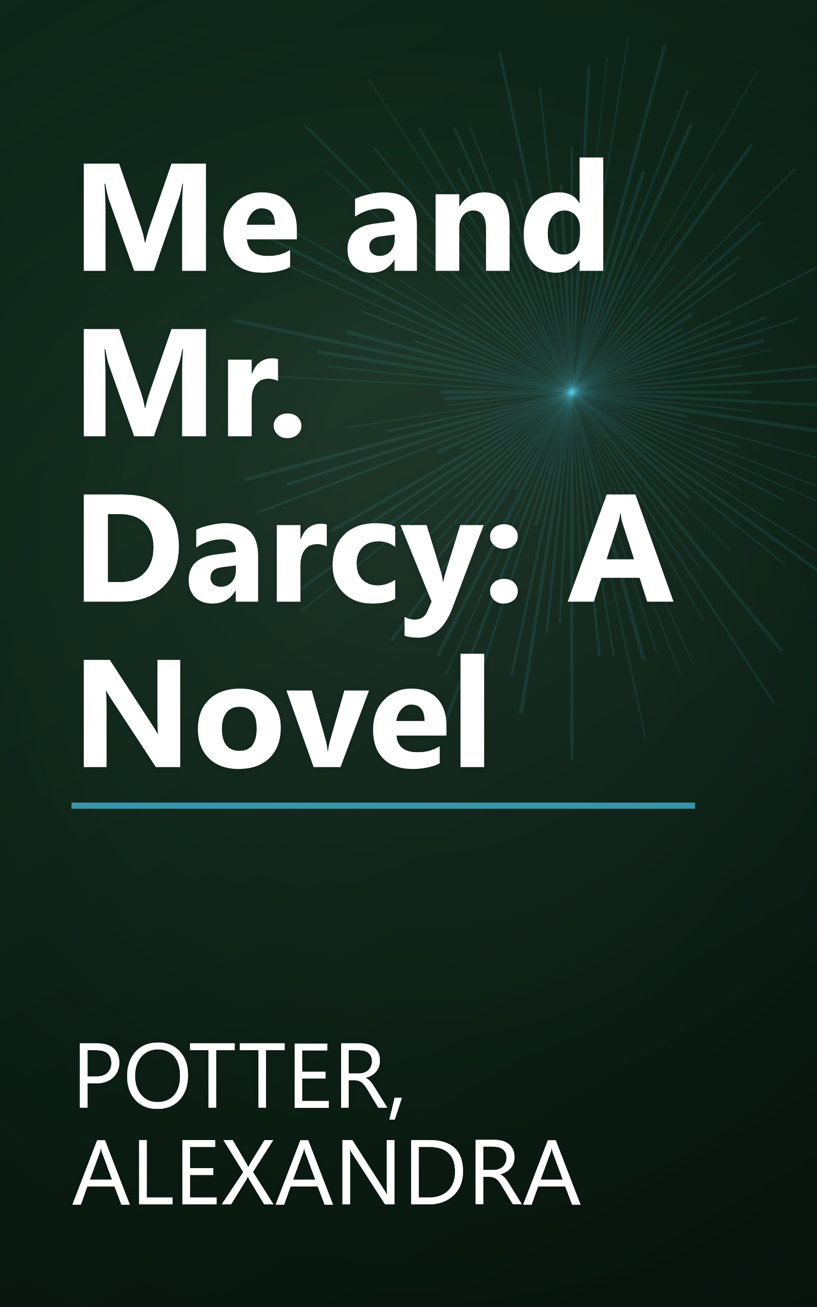 Me and Mr. Darcy: A Novel book cover
