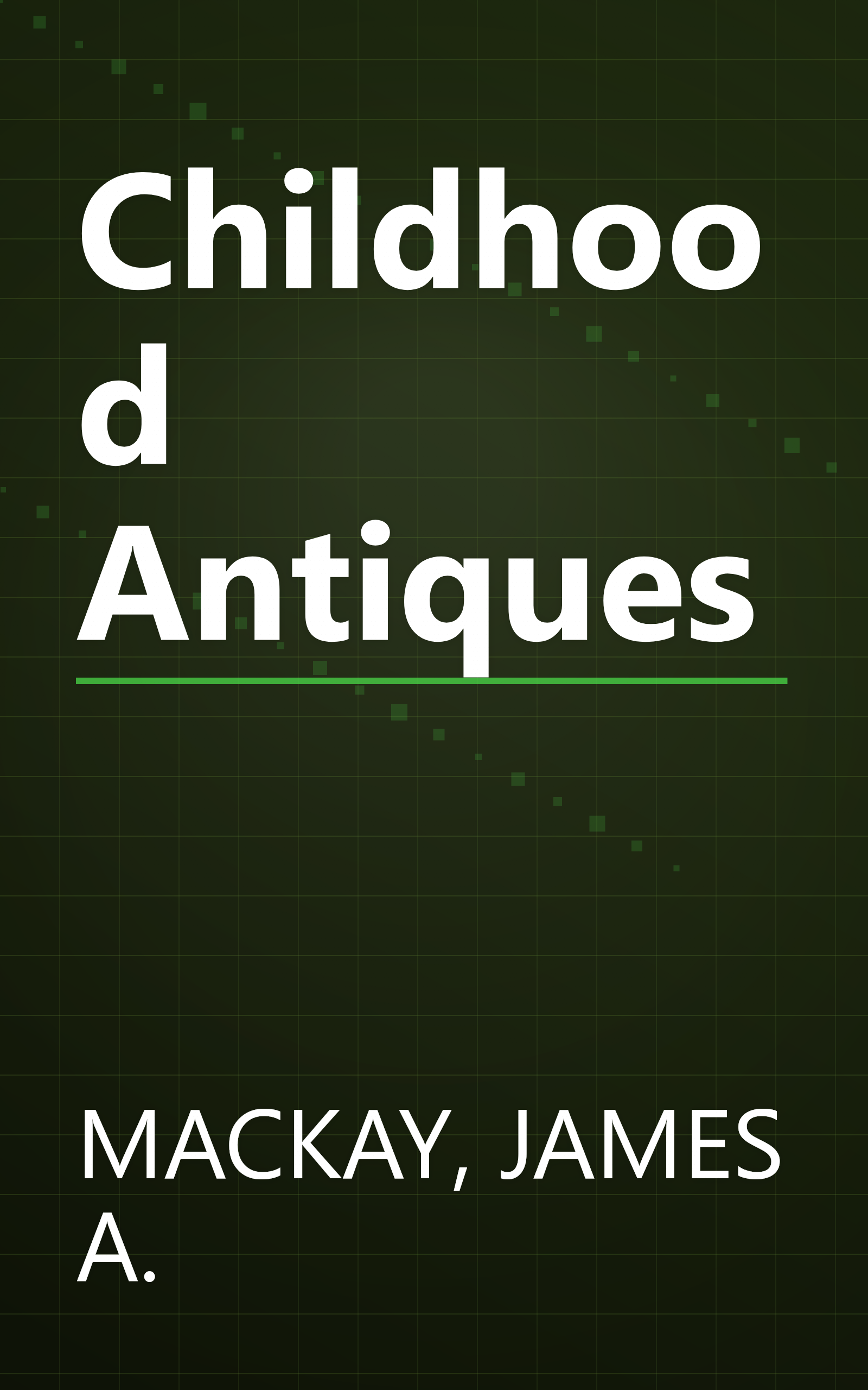 Childhood Antiques book cover